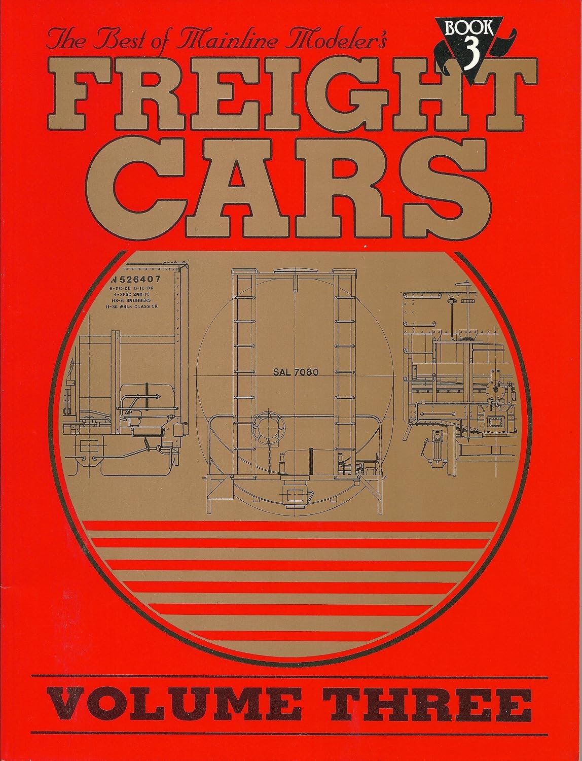 Best of Mainline Modeler's: Freight Cars Book 3, Volume Three: Various ...