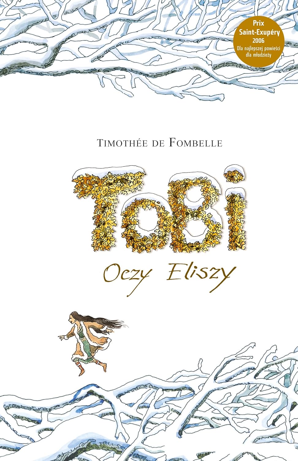 Tobi Oczy Eliszy : Fombelle, de Timothee: Amazon.co.uk: Books