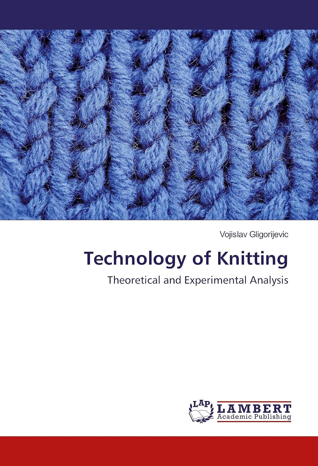 Technology of Knitting: Theoretical and Experimental Analysis ...