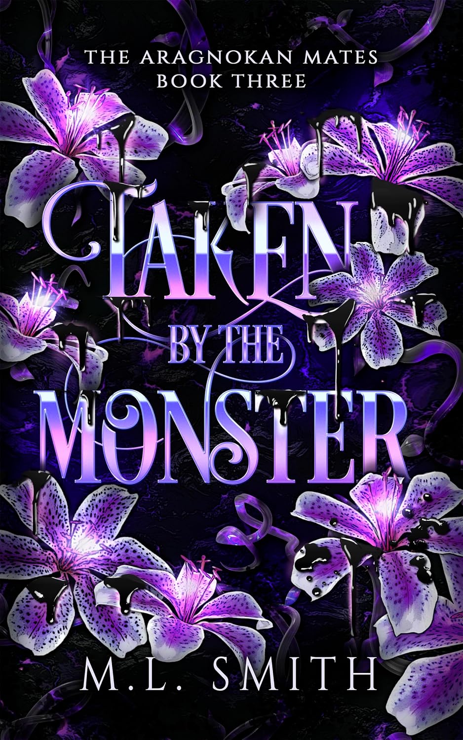 Taken By The Monster: A SciFi Alien Romance (The Aragnokan Mates Book 3 ...