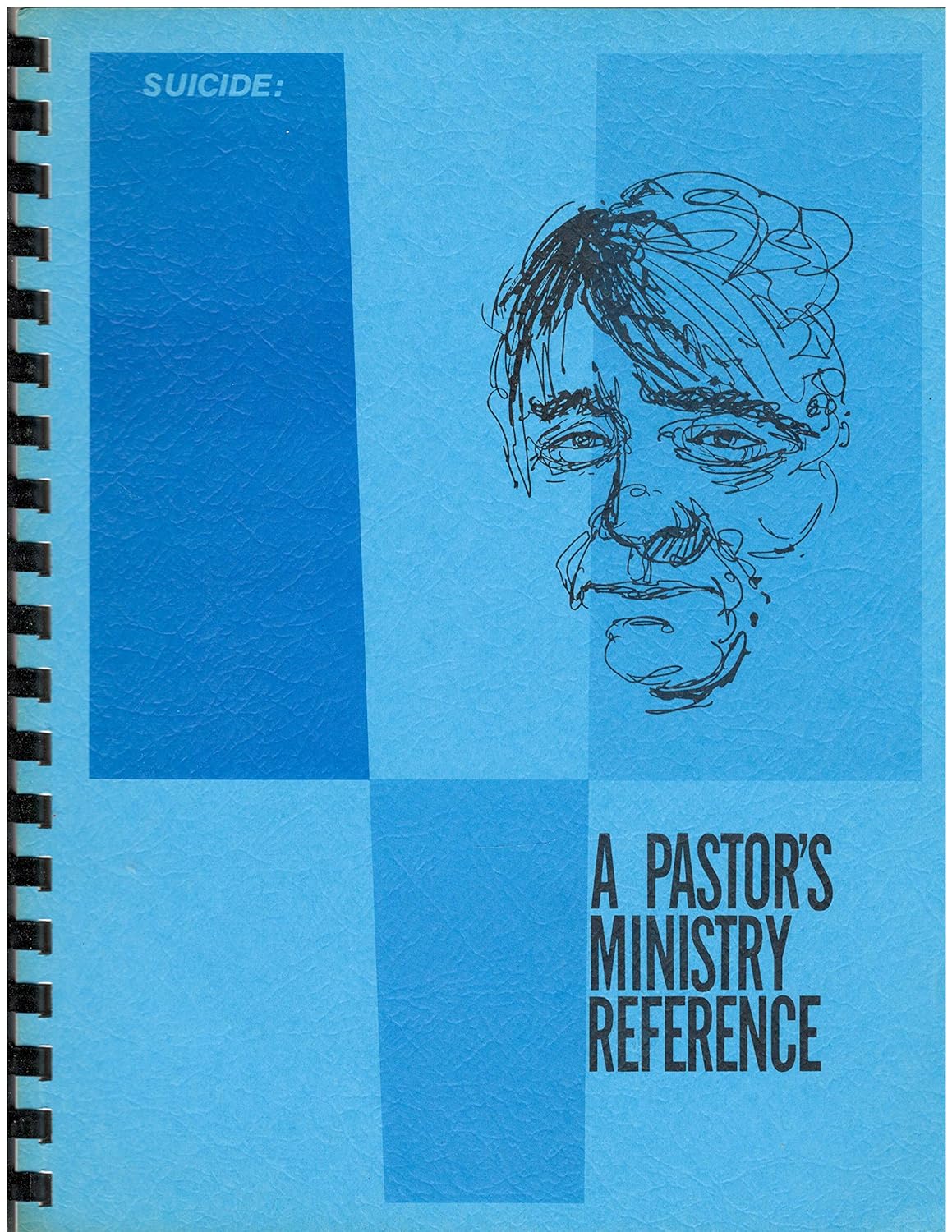 Suicide: A pastor's ministry reference: Adina Wrobleski, Peter L ...