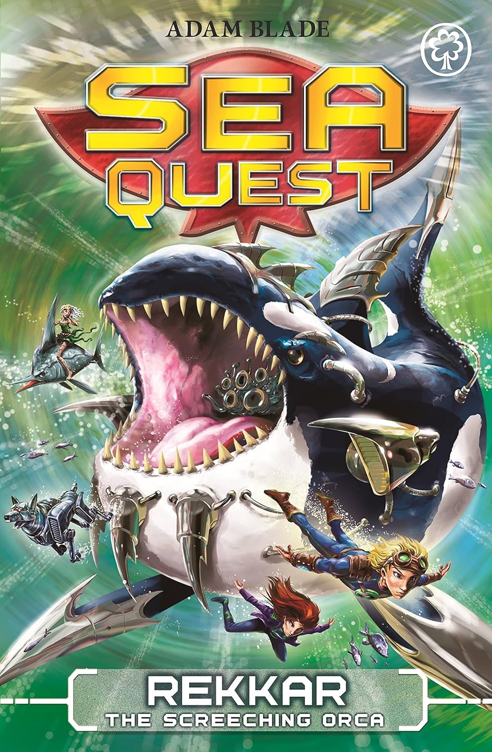 Sea Quest: Rekkar the Screeching Orca: Book 13: Blade, Adam ...