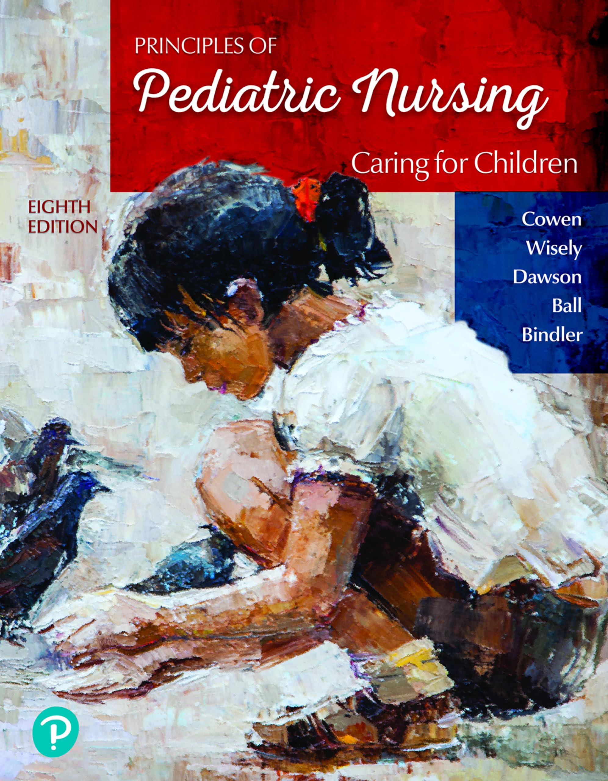 Principles of Pediatric Nursing: Caring for Children: 9780136859840 ...