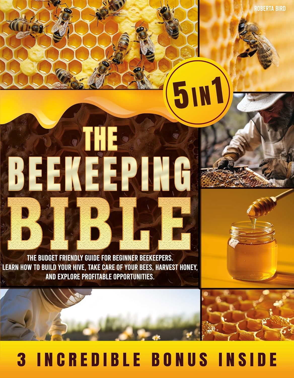 Amazon.com: The Beekeeping Bible: [5 in 1] The Budget Friendly Guide ...