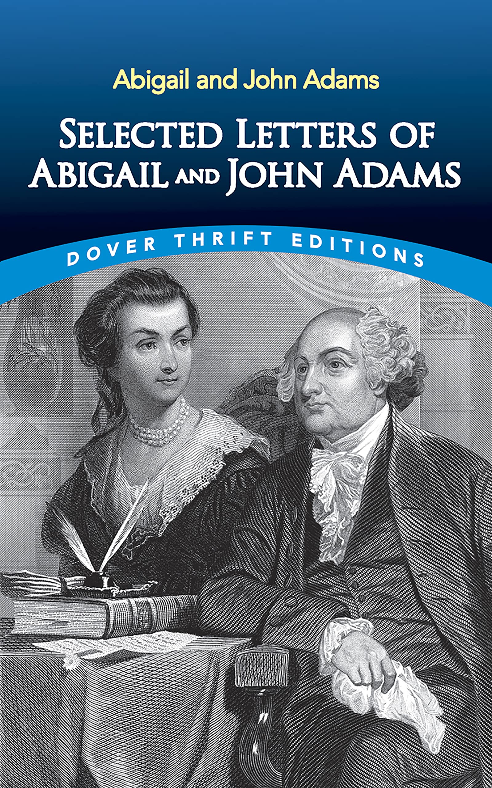 Selected Letters of Abigail and John Adams (Dover Thrift Editions ...