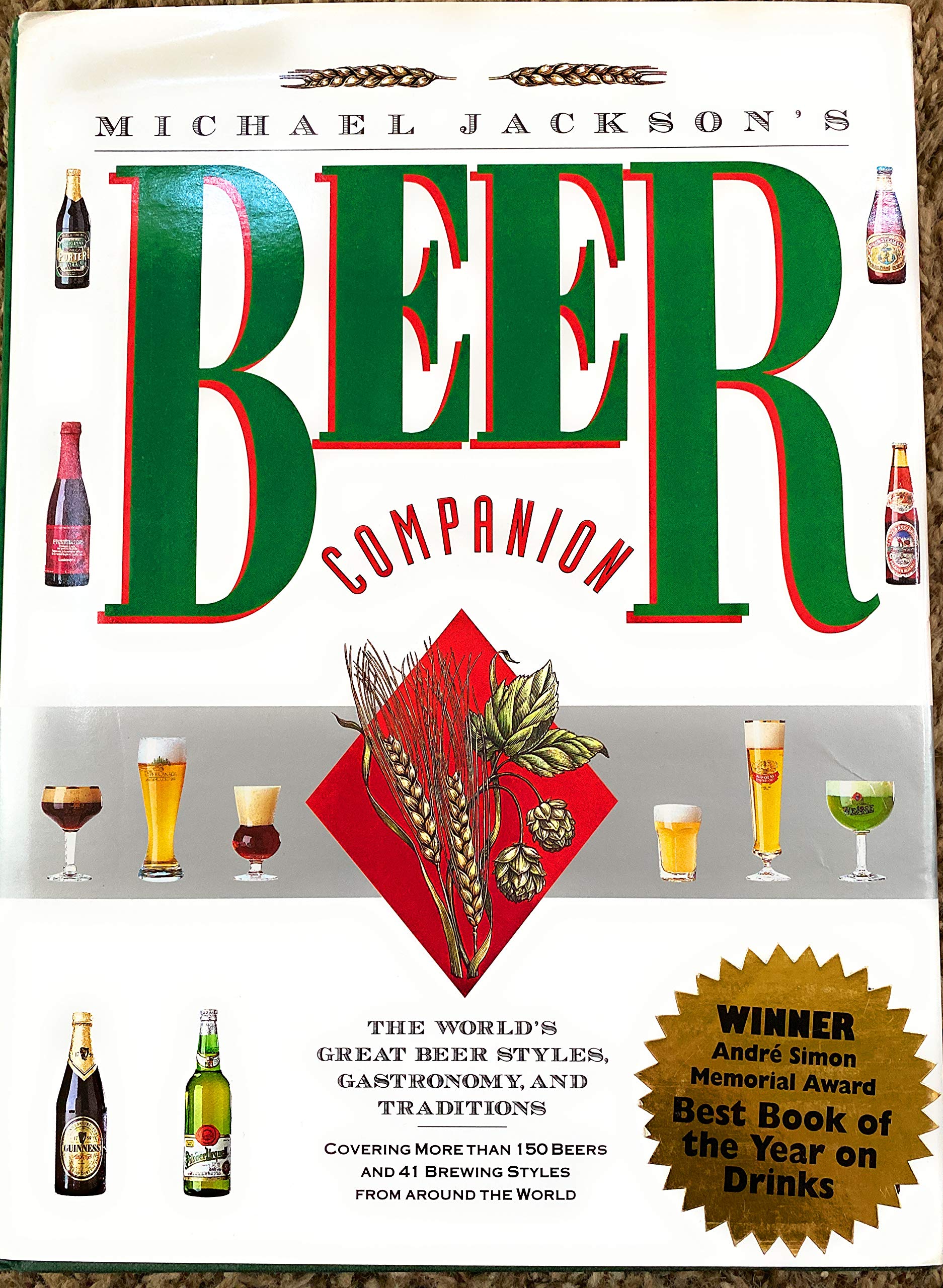 Michael Jackson's Beer Companion: The World's Great Beer Styles ...