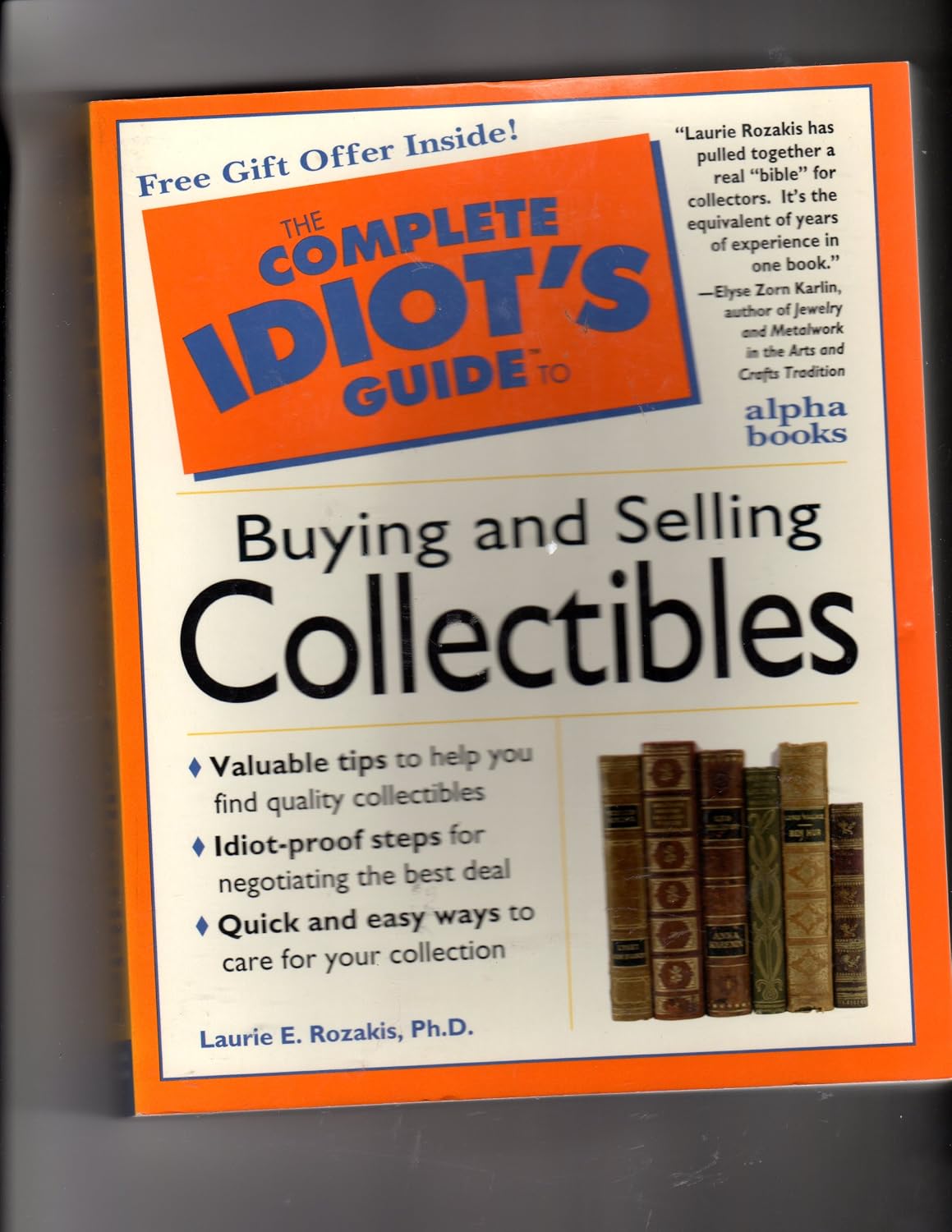 The Complete Idiot's Guide to Buying and Selling Collectibles (Complete ...