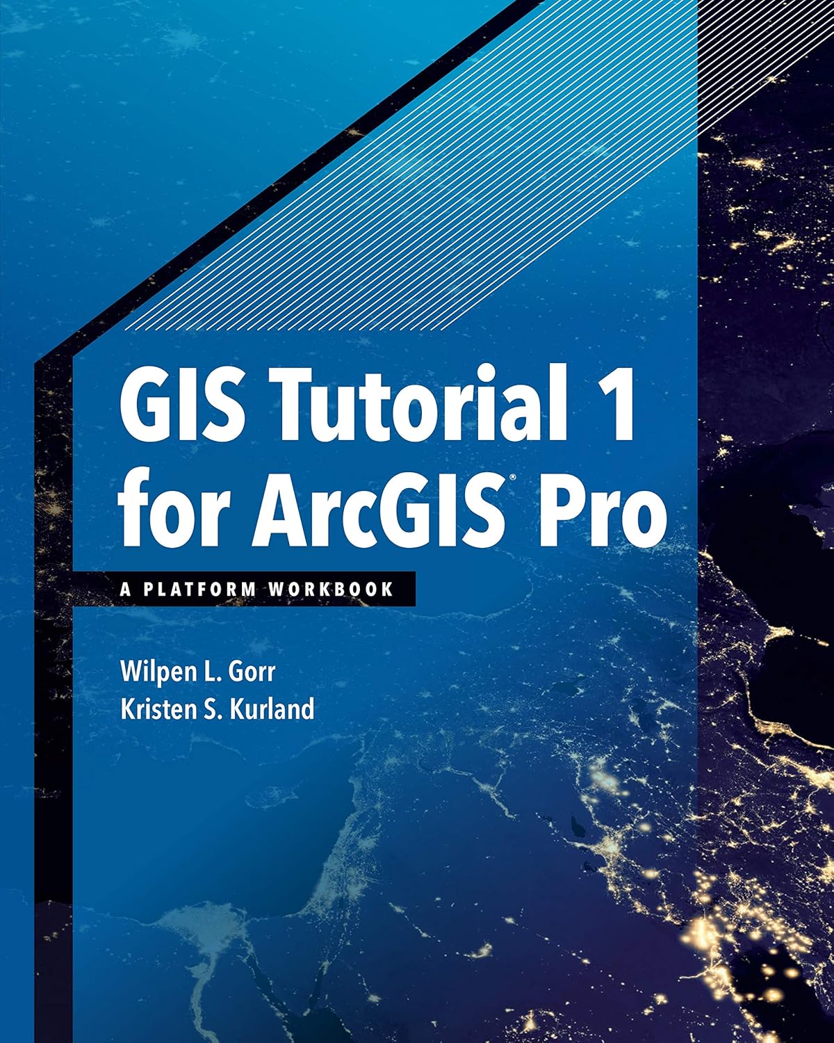 Gis Tutorial 1 For Arcgis Pro A Platform Workbook Gis Tutorials