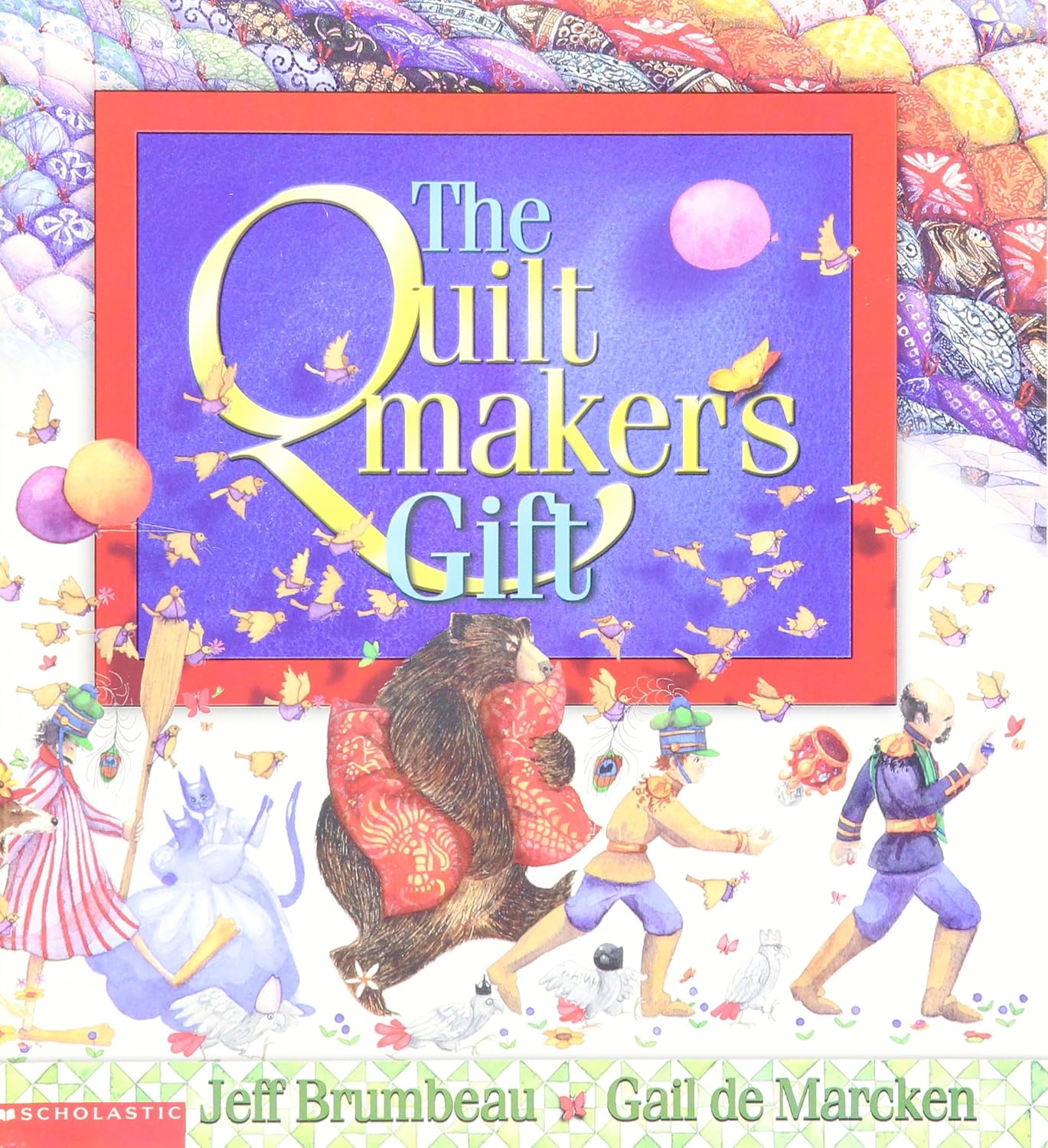 The Quiltmaker's Gift: jeff-brumbeau: 9780439291439: Amazon.com: Books