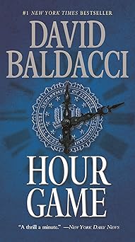 Hour Game (King & Maxwell Series, 2): Baldacci, David: 9781455576371 ...
