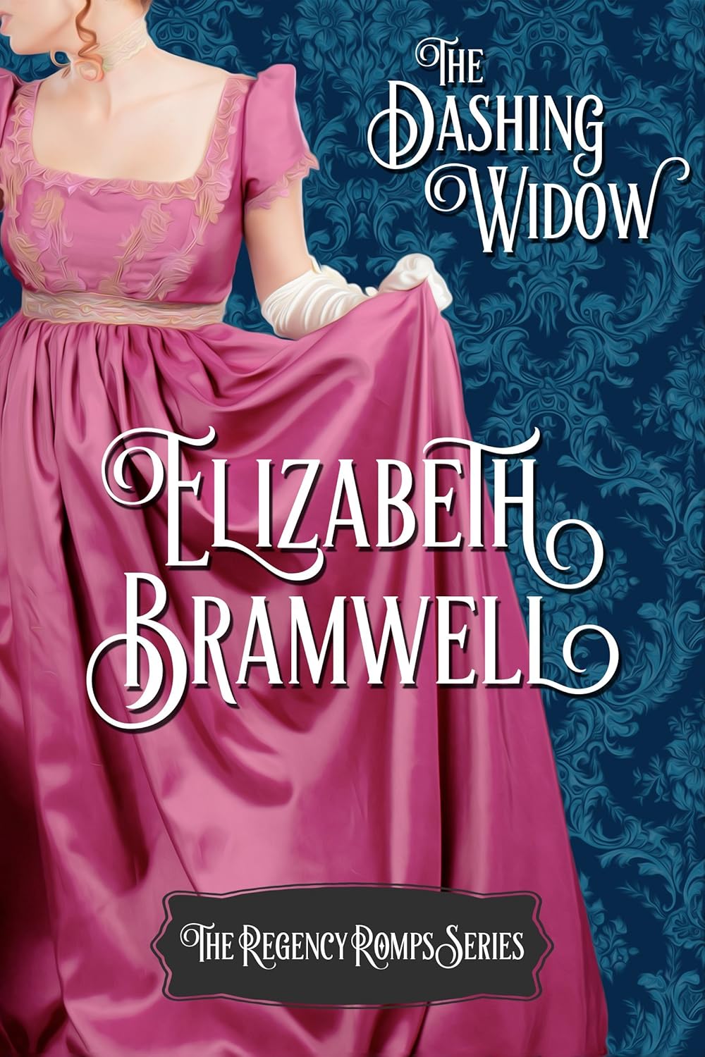 The Dashing Widow: Book One in the Regency Romps Series - Kindle ...