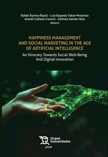 Happiness management and social marketing in the age of artificial ...