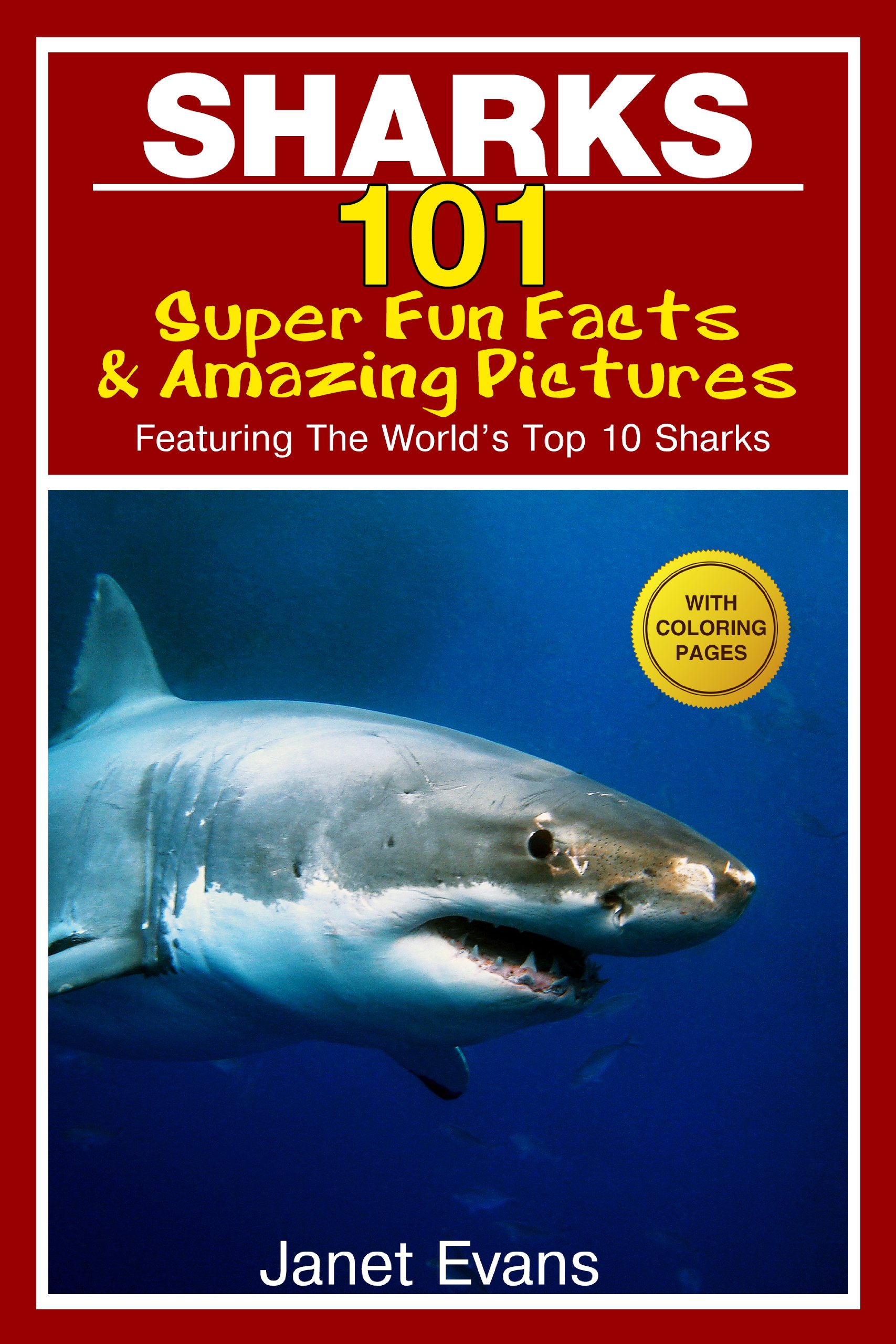 Buy Sharks: 101 Super Fun Facts And Amazing Pictures (Featuring The ...