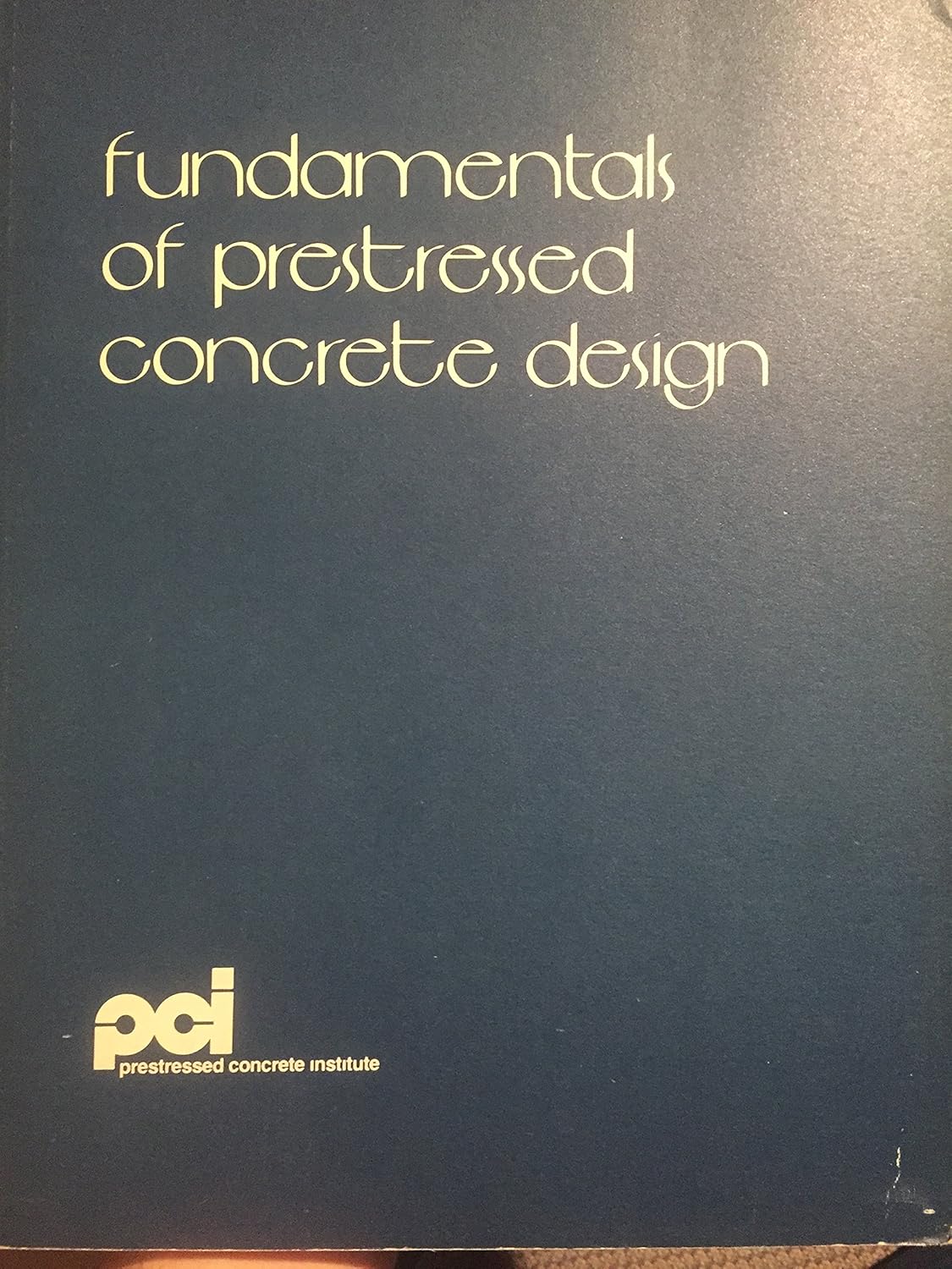 Fundamentals of Prestressed Concrete Design: Prestressed Concrete ...