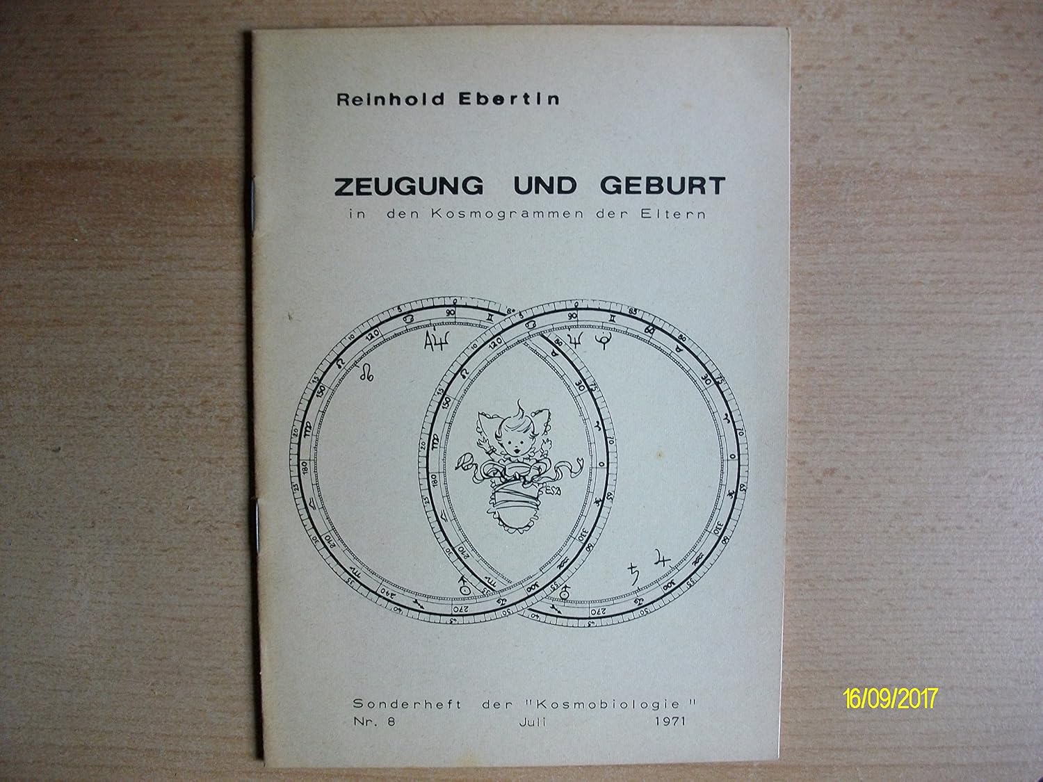 Zeugung und Geburt in den Kosmogrammen der Eltern : Reinhold Ebertin ...