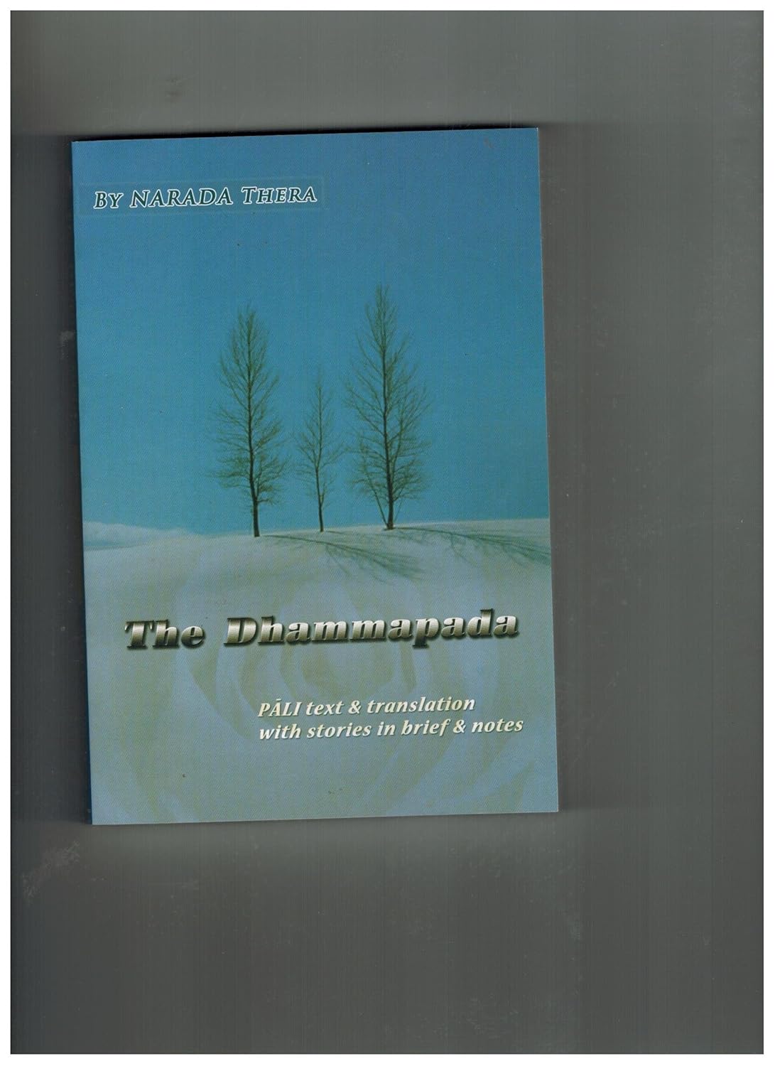 The Dhammapada: Pali Text & Translation with Stories in Brief & Notes ...