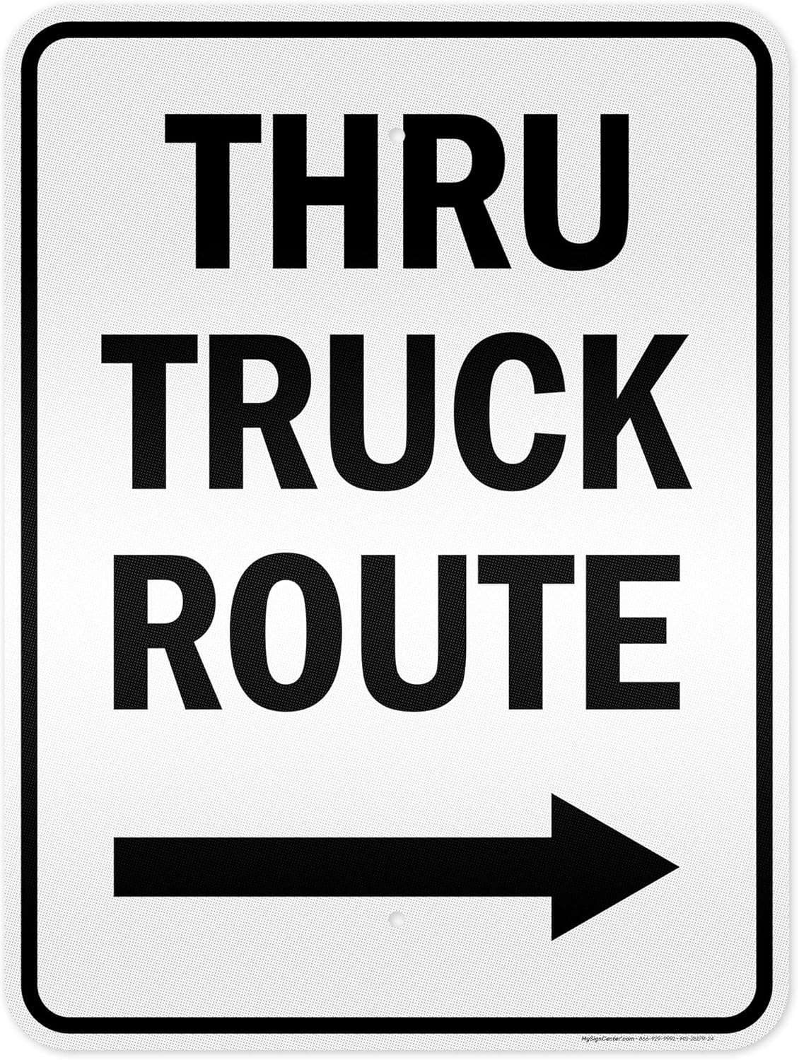 Amazon.com : Thru Truck Route With Right Arrow Sign, 18x24 Inches, 3M ...