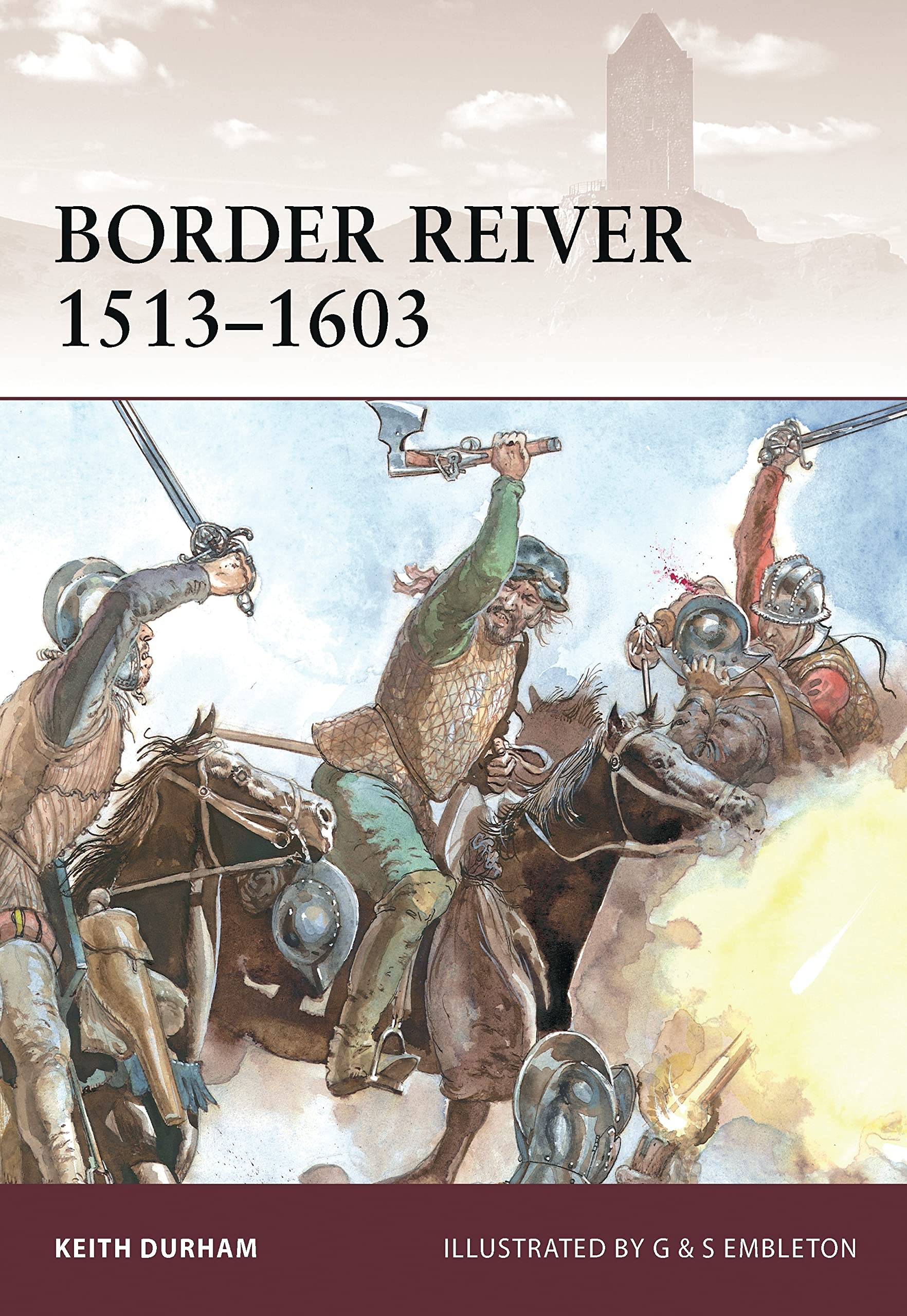 Amazon.com: Border Reiver 1513–1603 (Warrior): 9781849081931: Durham ...