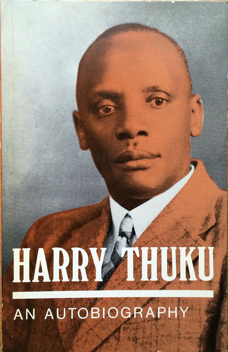 Harry Thuku: An Autobiography: Amazon.co.uk: Thuku, Harry: Books
