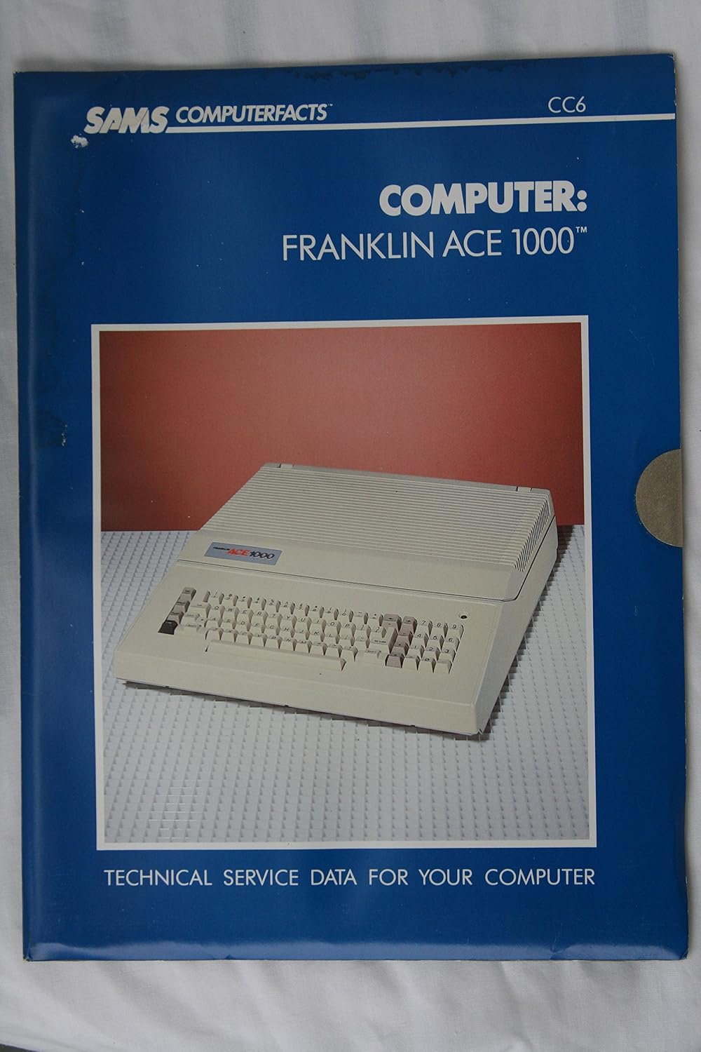 Franklin Ace 1000 Computer Cc-6 (Sams Computerfacts Series): unknown ...