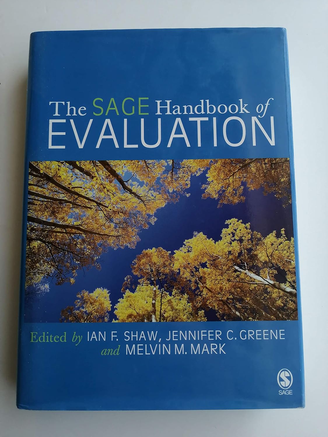 Amazon.com: The SAGE Handbook of Evaluation: 9780761973058: Shaw, Ian ...