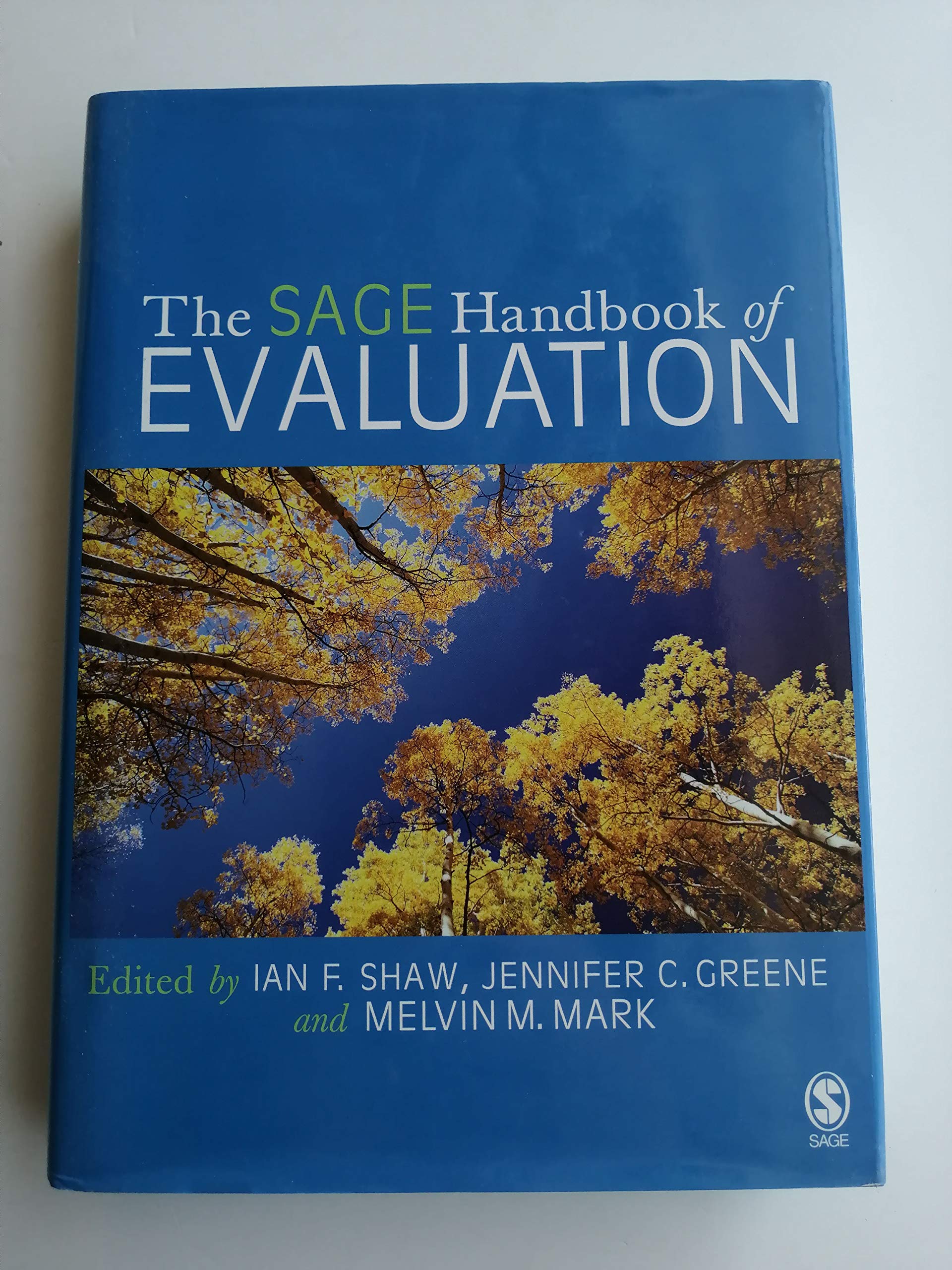 Amazon.com: The SAGE Handbook of Evaluation: 9780761973058: Shaw, Ian ...