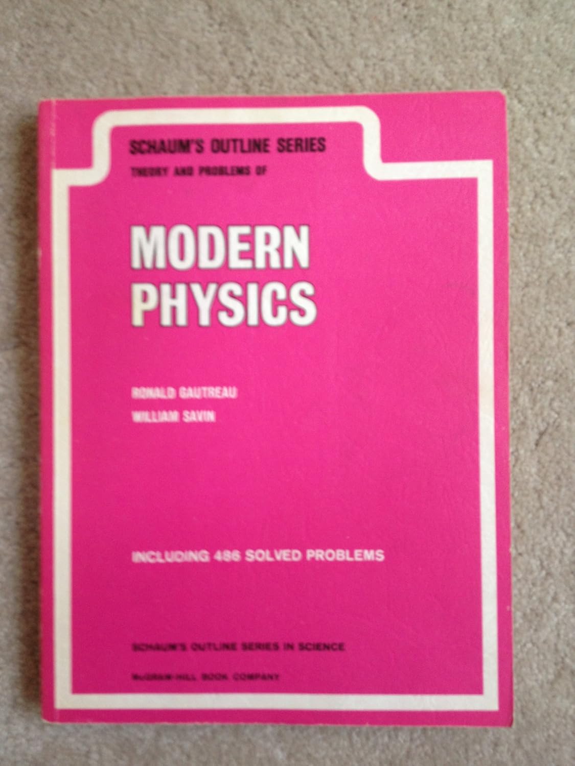 Schaum's Outline of Modern Physics (Schaum's): Ronald. Gautreau ...
