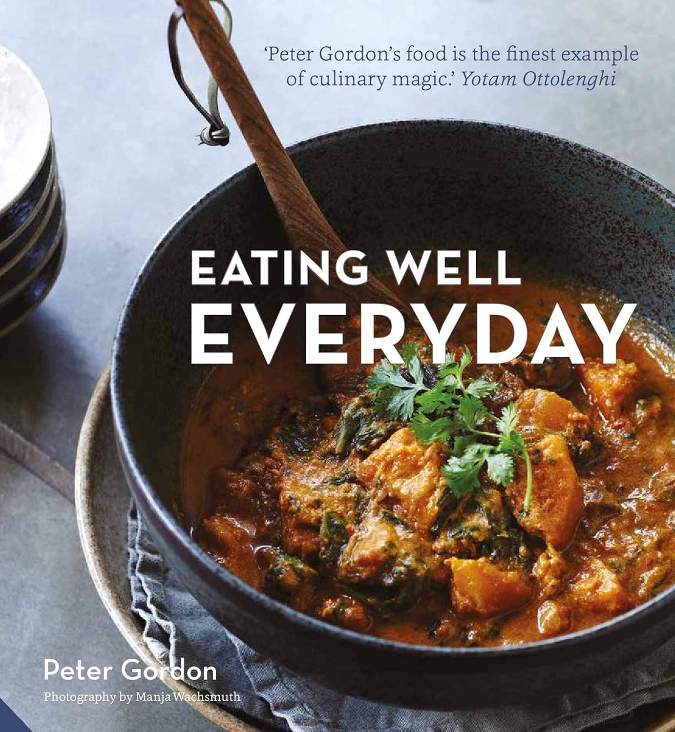 Eating Well Everyday: Amazon.co.uk: Gordon, Peter: 9781911127925: Books