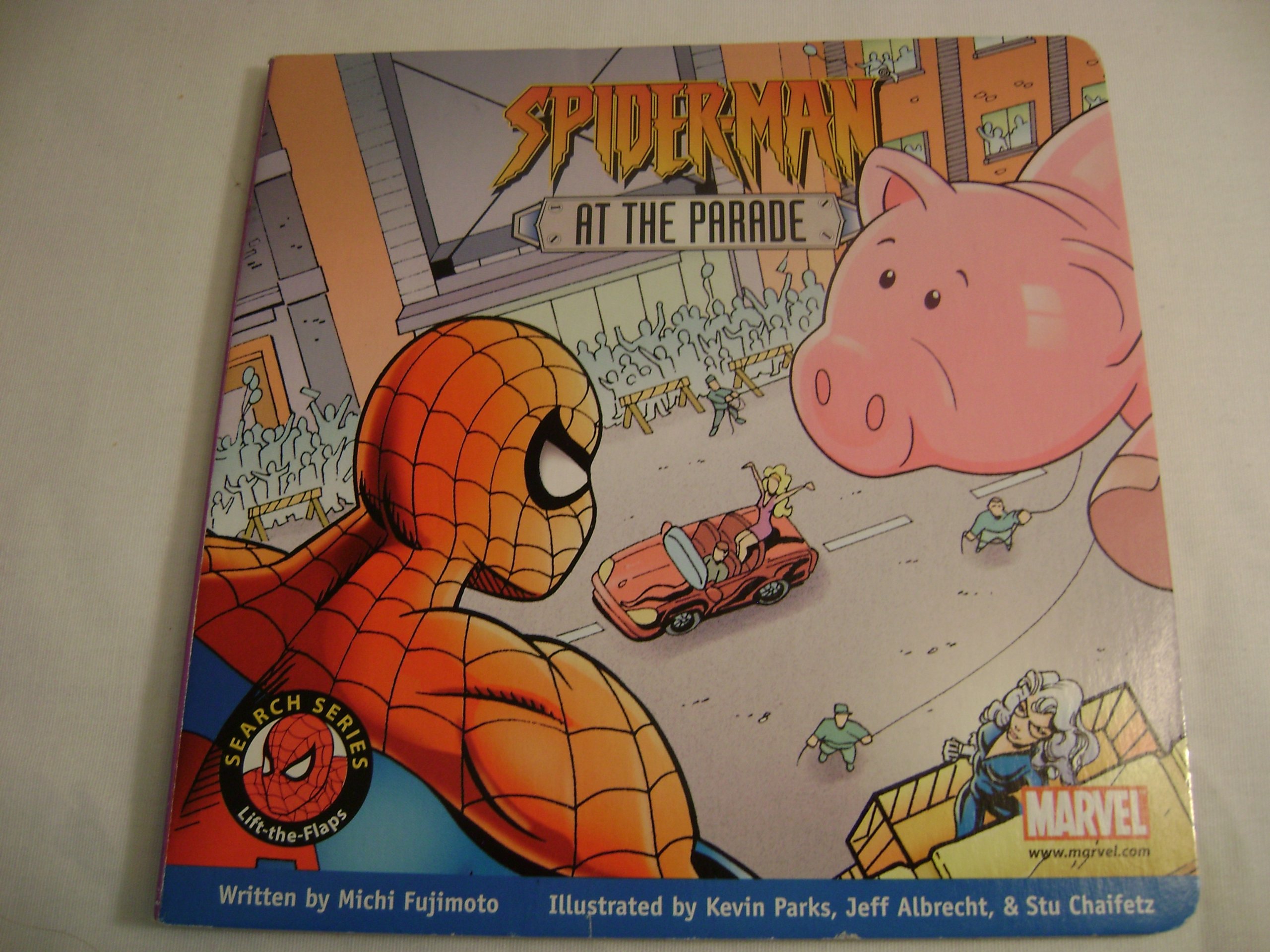 Spiderman at the Parade (Spiderman Lift-a-Flap Search Series): Michi ...