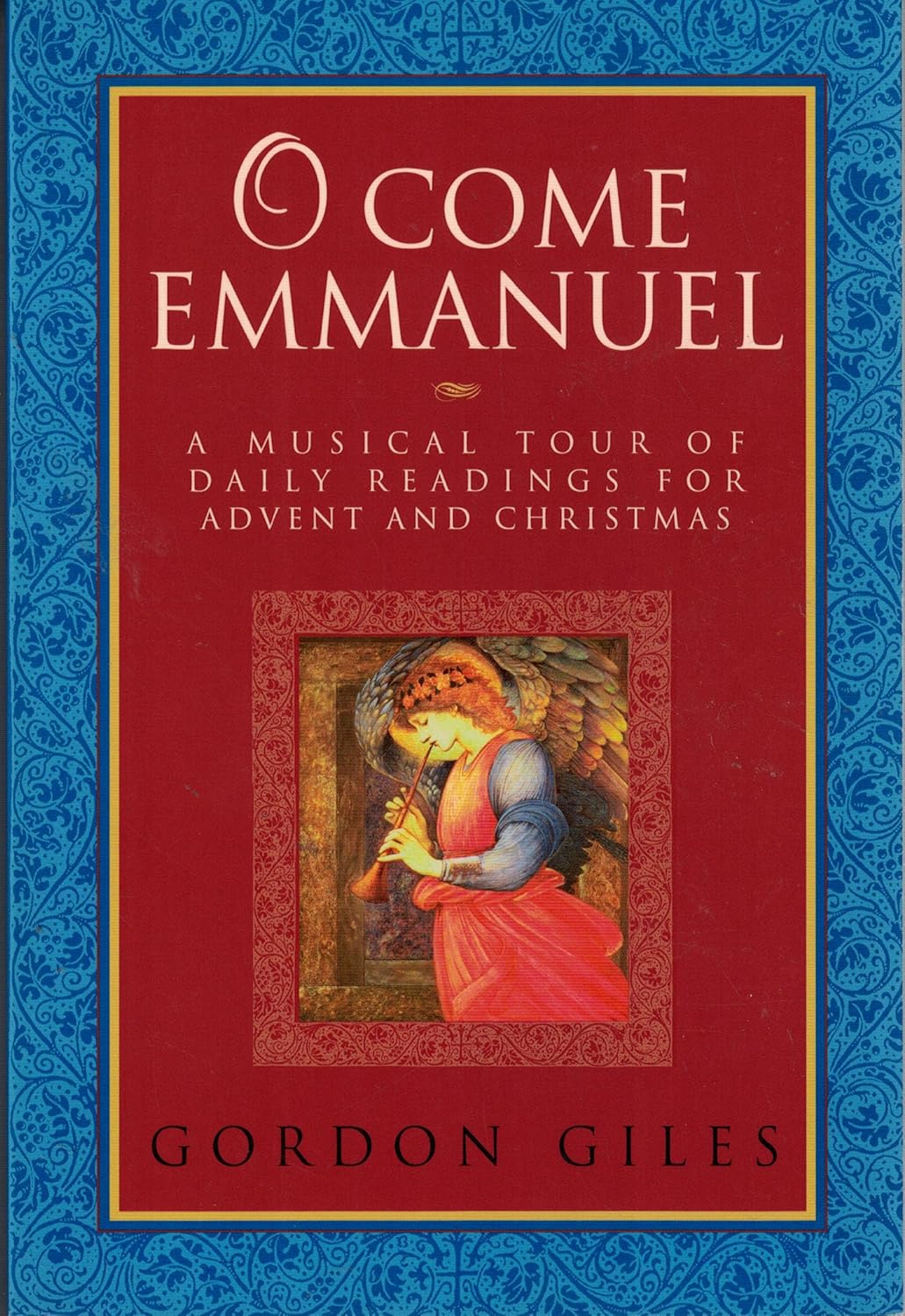 O Come Emmanuel: A Musical Tour of Daily Readings for Advent and ...