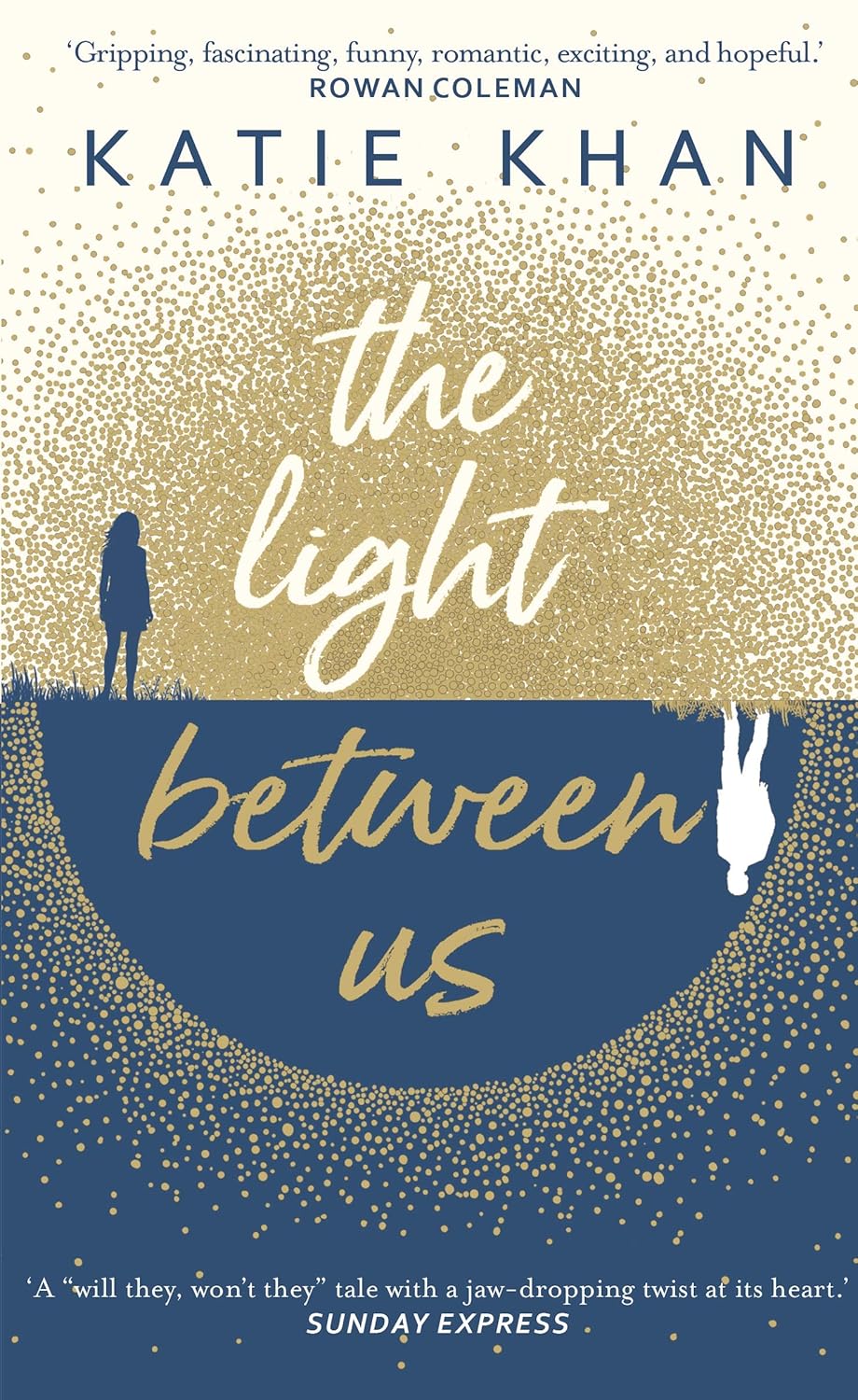 The Light Between Us: Khan Katie: 9781784161781: Amazon.com: Books