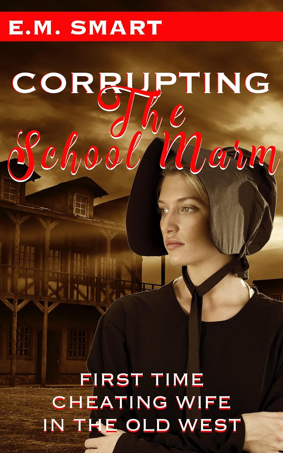 CORRUPTING THE SCHOOLMARM: FIRST TIME CHEATING WIFE IN THE OLD WEST ...