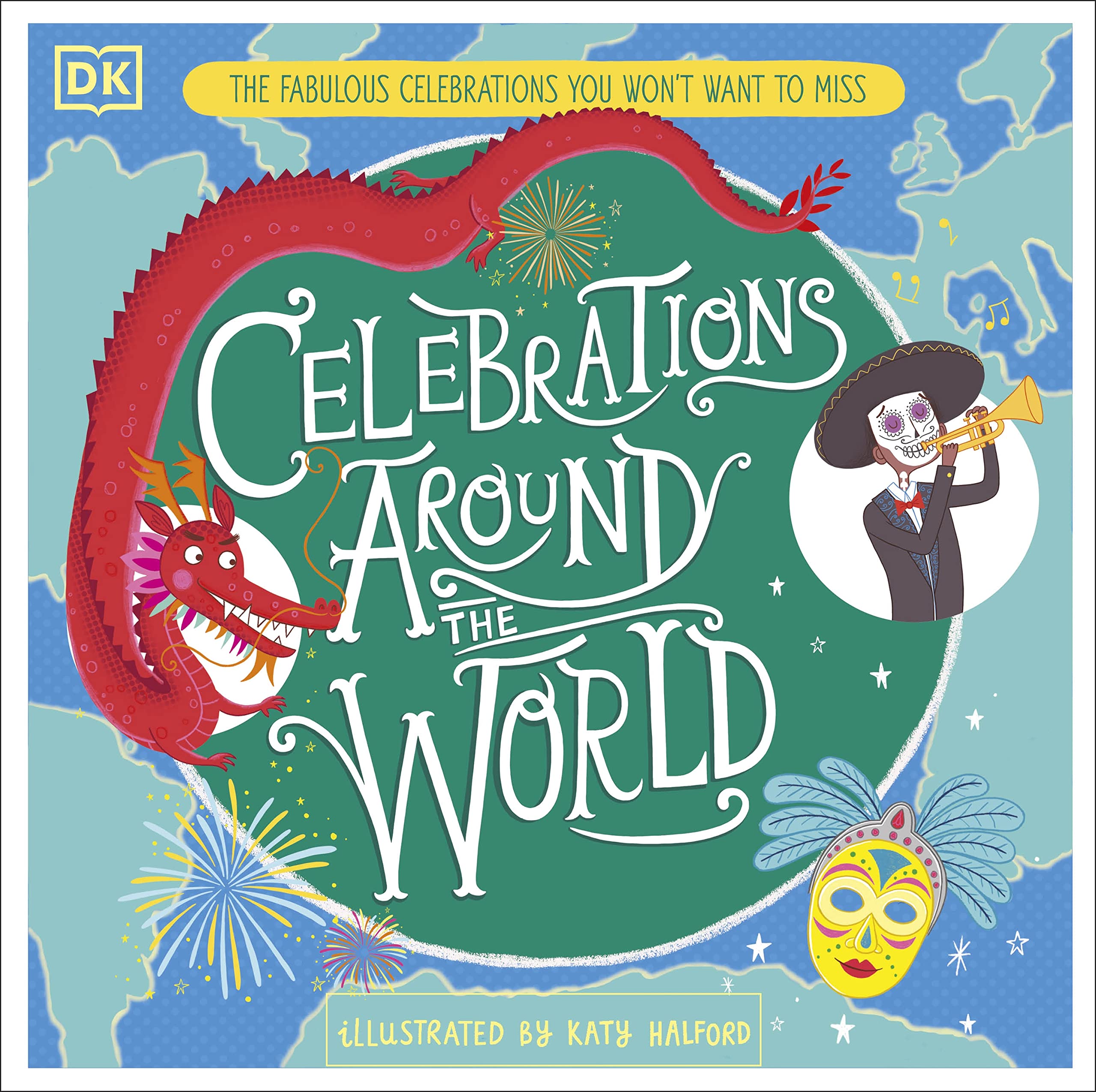 Celebrations Around the World: The Fabulous Celebrations you Won't Want ...