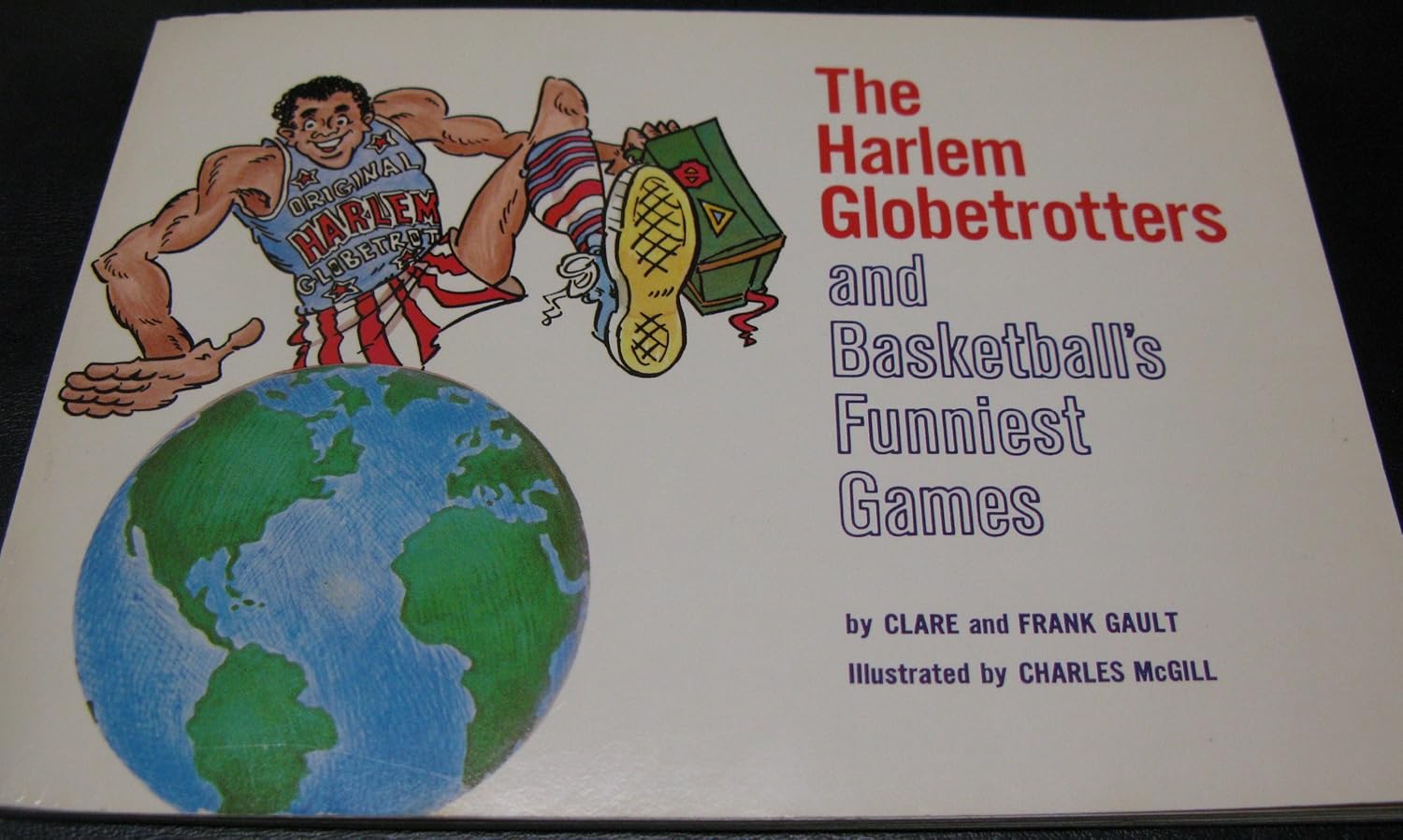 The Harlem globetrotters and Basketball's Funniest Games: Frank Gault ...