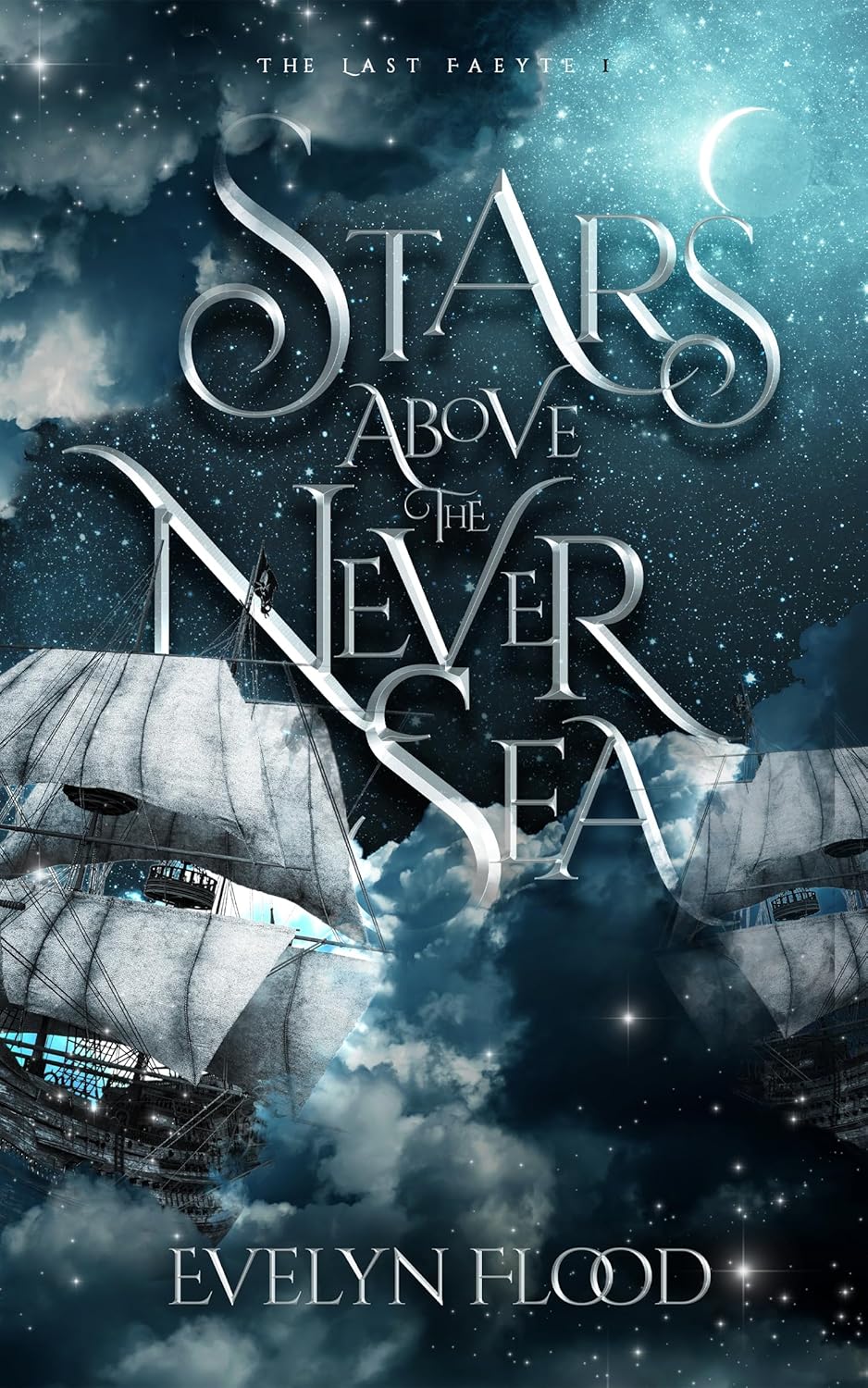 Amazon.com: Stars Above the Never Sea (The Last Faeyte Book 1) eBook ...