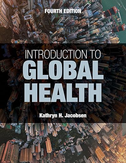 Introduction to Global Health - Kindle edition by Jacobsen, Kathryn H ...