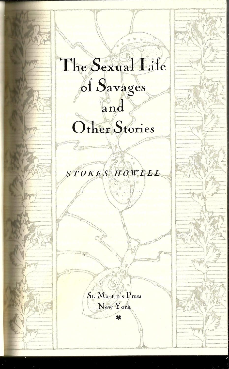 The Sexual Life of Savages and Other Stories: Howell, Stokes ...