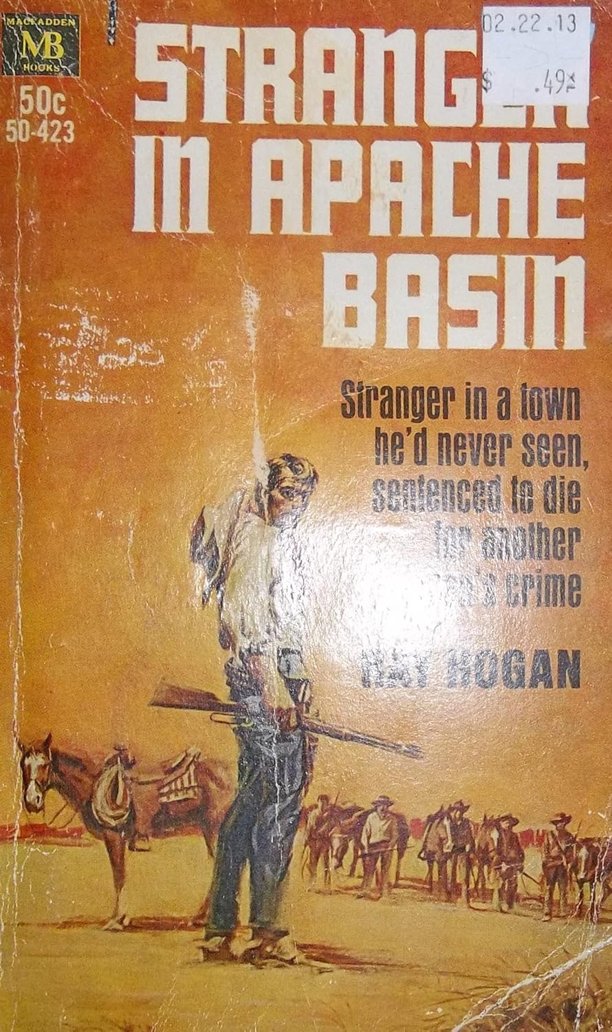Stranger in Apache Basin: Ray Hogan: Amazon.com: Books