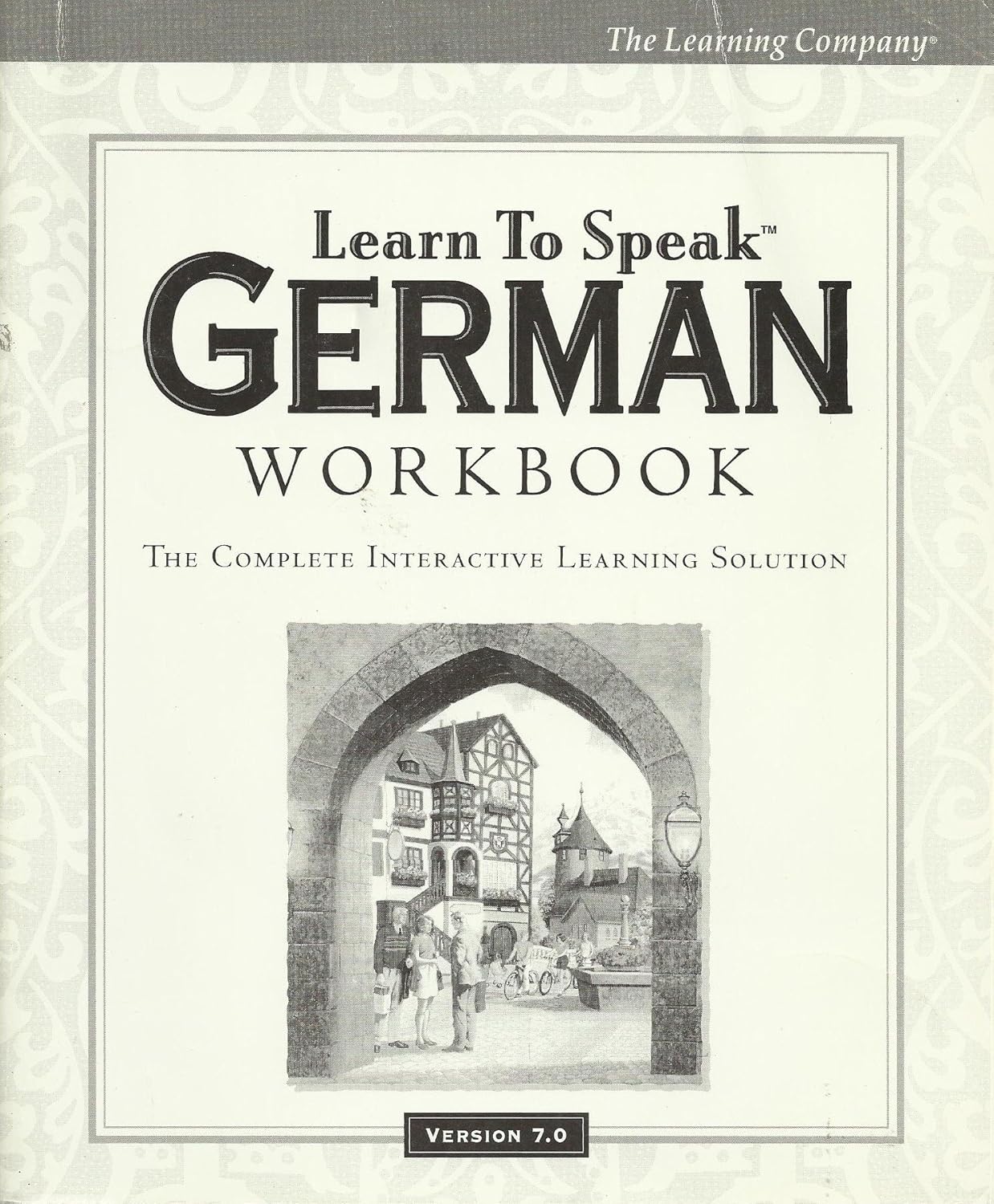 Learn to Speak German Workbook: CHAUNCEY J. MELLOR, PH.D., LINDA S ...