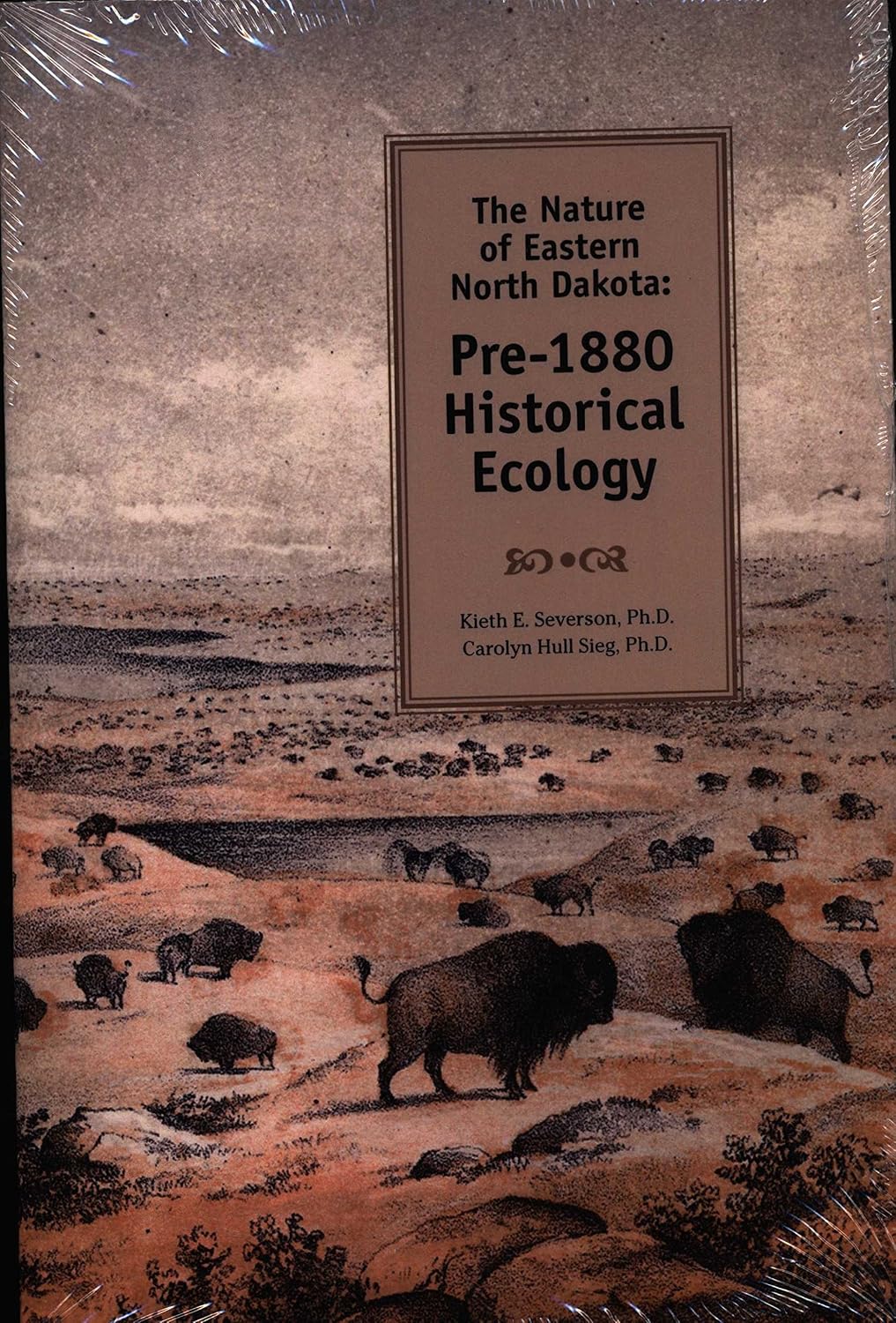 The Nature of Eastern North Dakota: Pre-1880 Historical Ecology ...