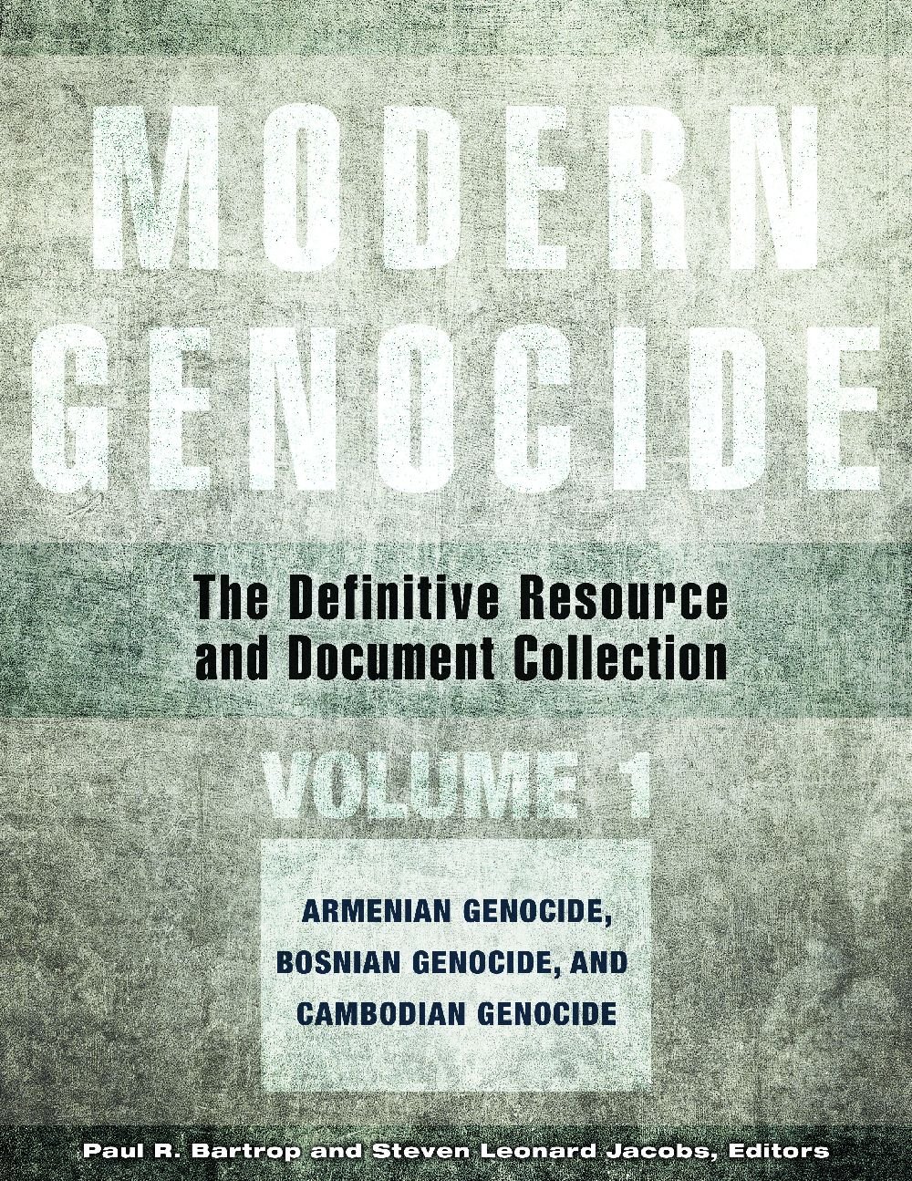 Modern Genocide: The Definitive Resource and Document Collection [4 ...