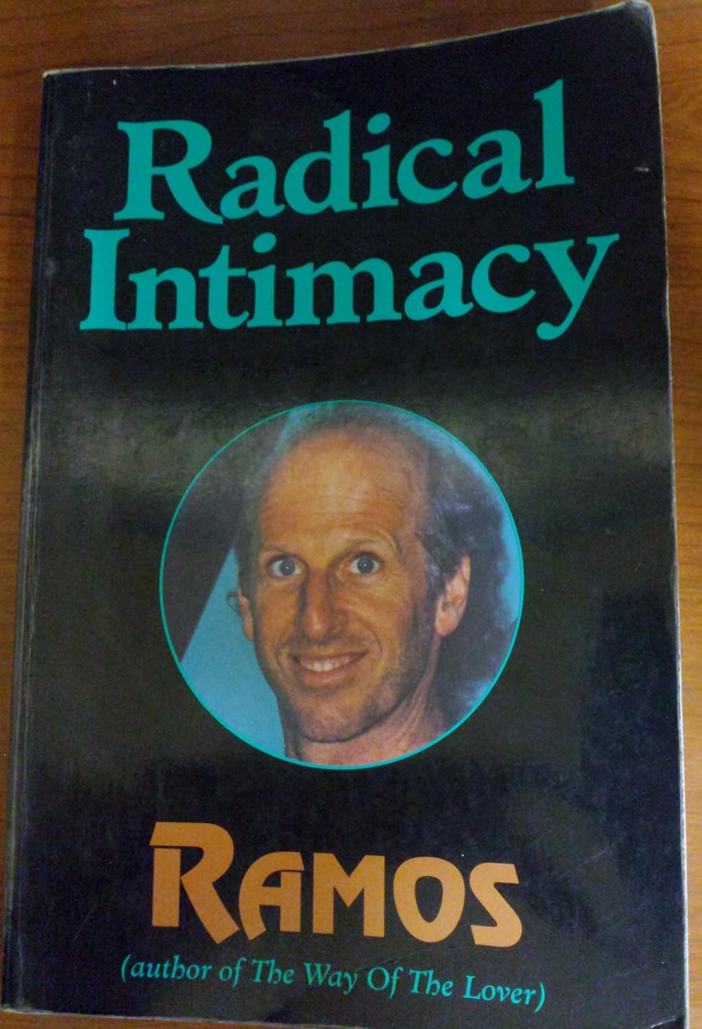 Radical Intimacy: Ramos: 9780969481942: Amazon.com: Books