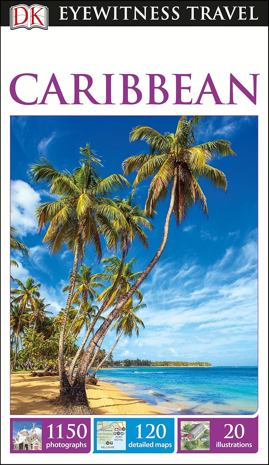 DK Eyewitness Travel Guide Caribbean: DK Eyewitness: 9780241209479 ...
