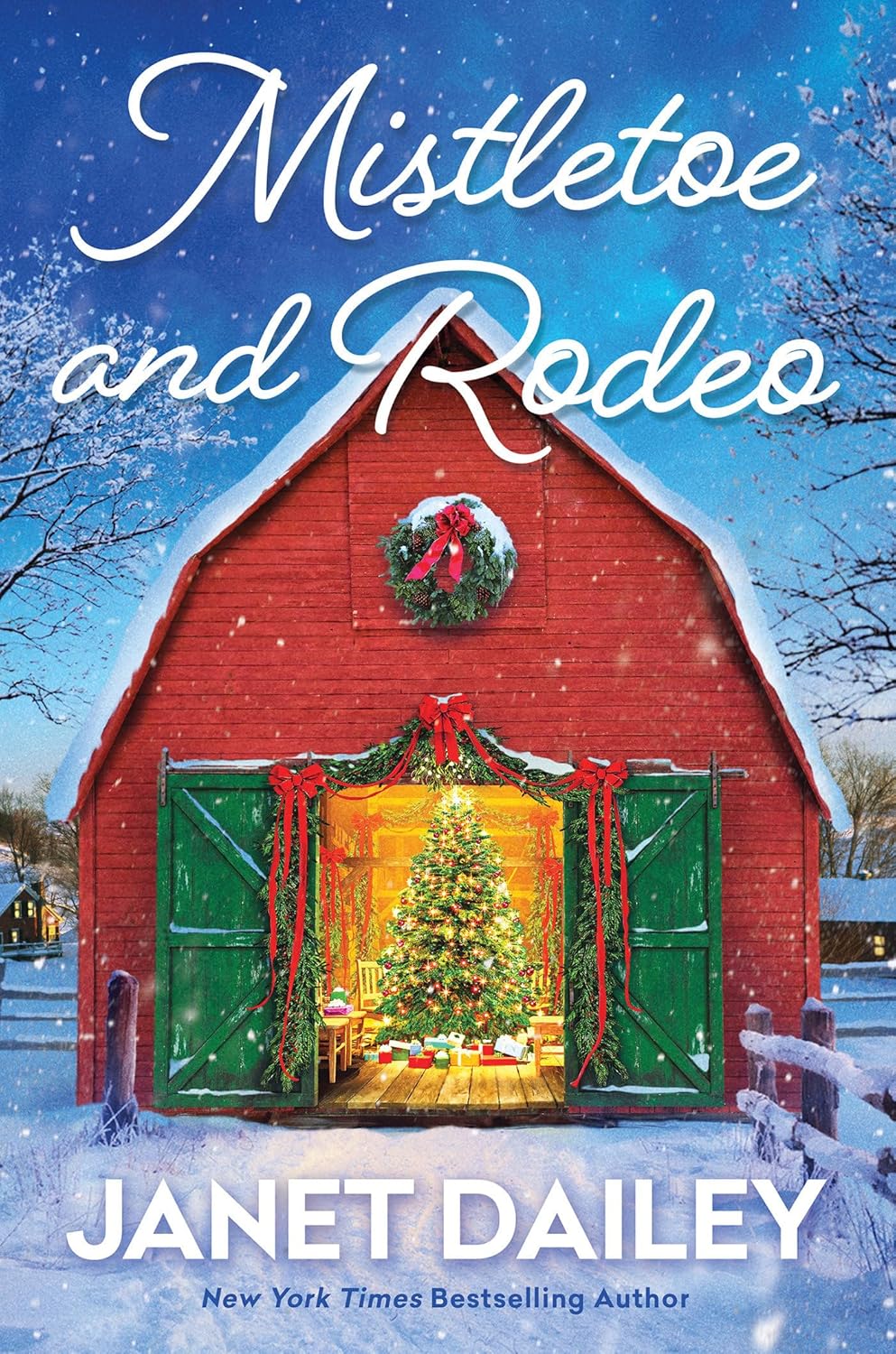 Mistletoe and Rodeo (Frosted Firs Ranch): Dailey, Janet: 9781496749819 ...