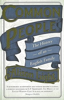 Common People: The History of An English Family : Light, Alison: Amazon ...