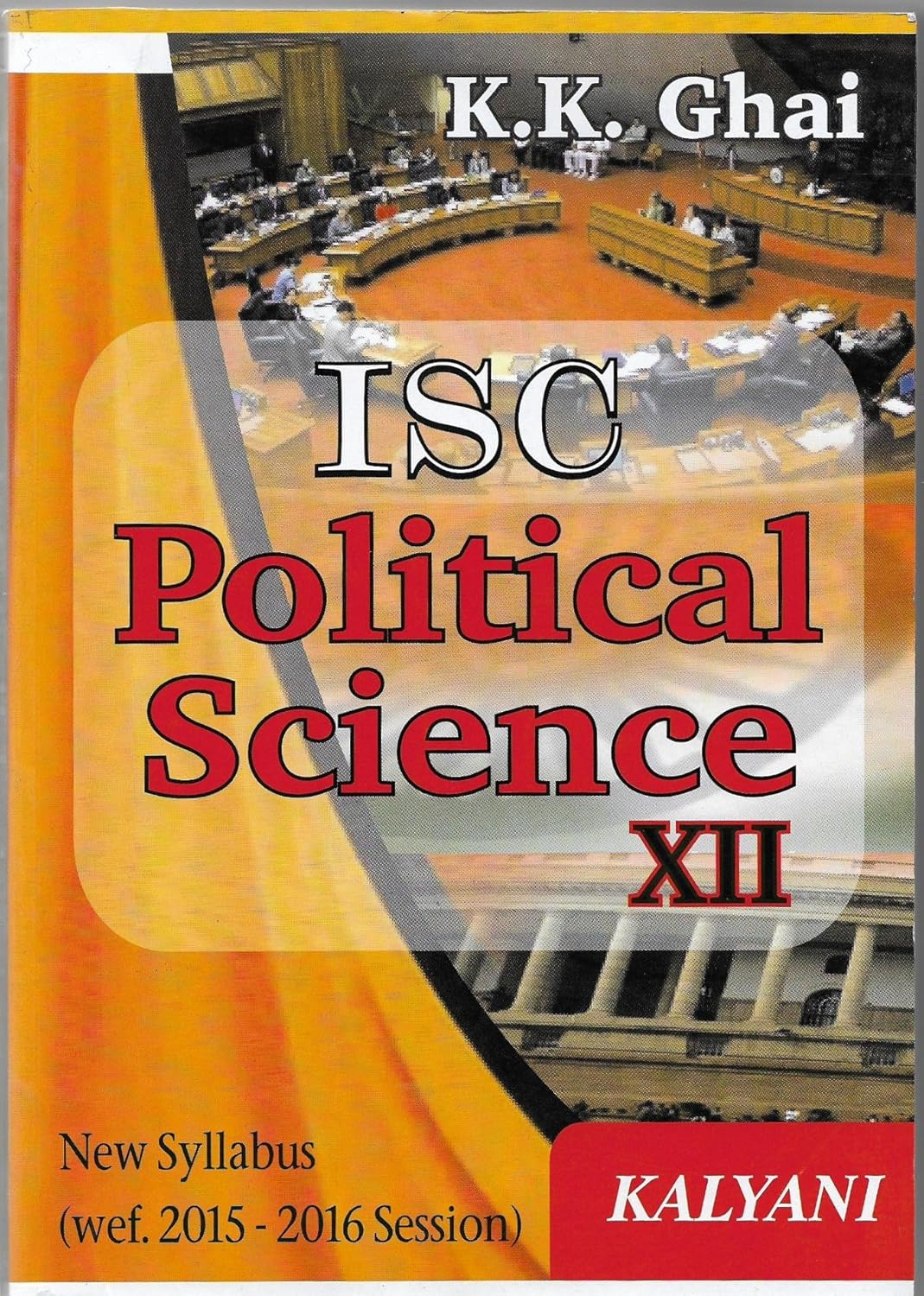 ISC Political Science - XII: K.K GHAI: 9789327248739: Amazon.com: Books