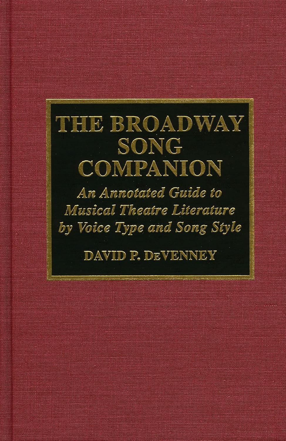 The Broadway Song Companion: DeVenney, David P.: 9780810833739: Amazon ...