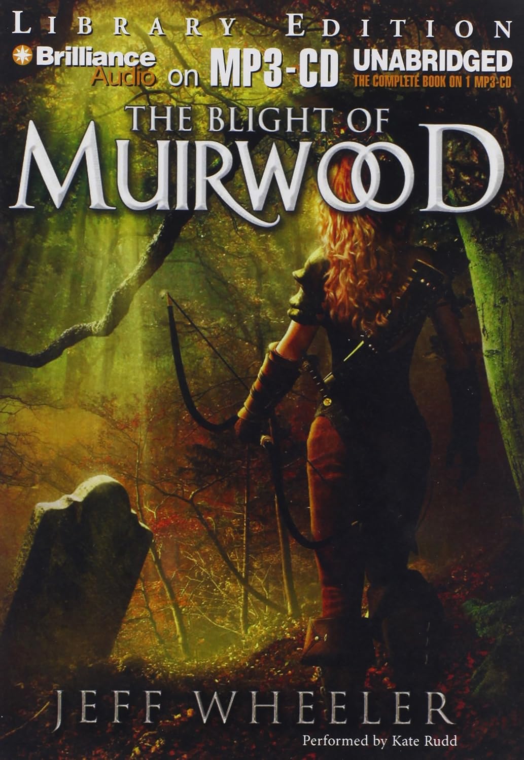 The Blight of Muirwood (Legends of Muirwood): Wheeler, Jeff, Rudd, Kate ...