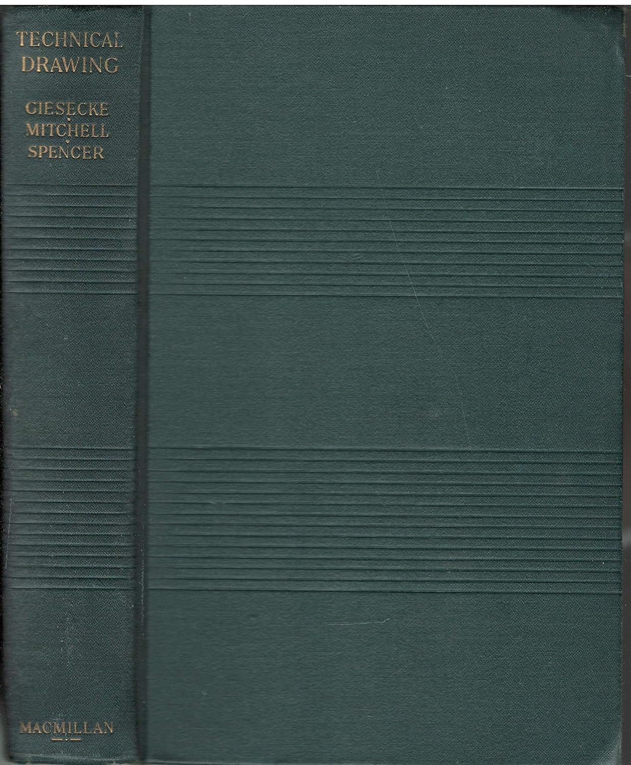 Technical Drawing (Engineering Science): Giesecke, Frederick Ernest ...