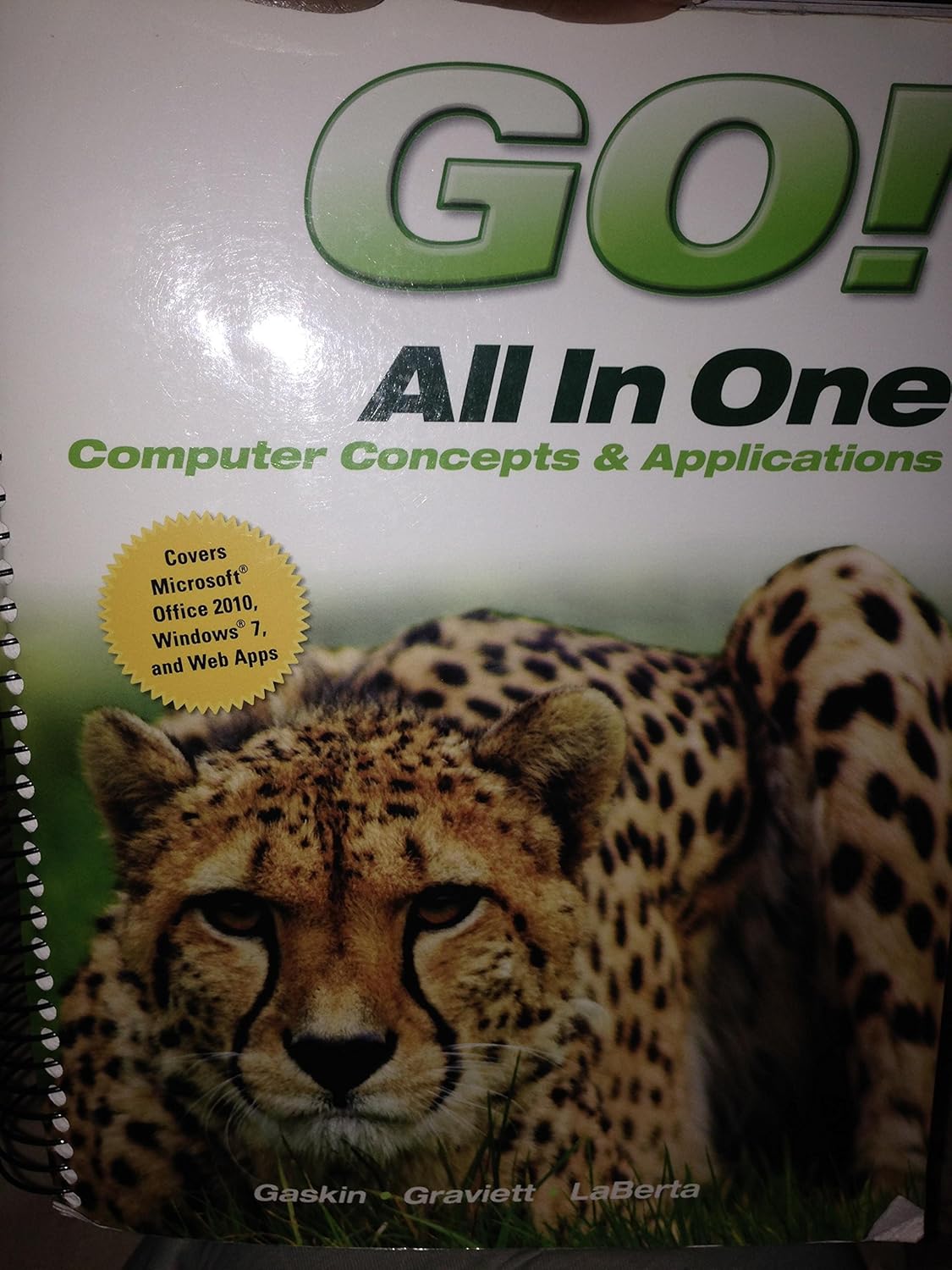 Go! All in One: Computer Concepts and Applications: Gaskin, Shelley ...